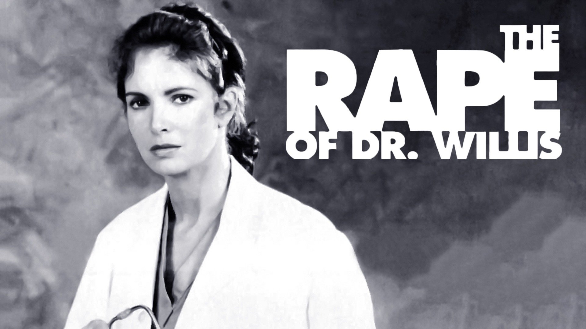 The Rape of Doctor Willis (1991) - Plex