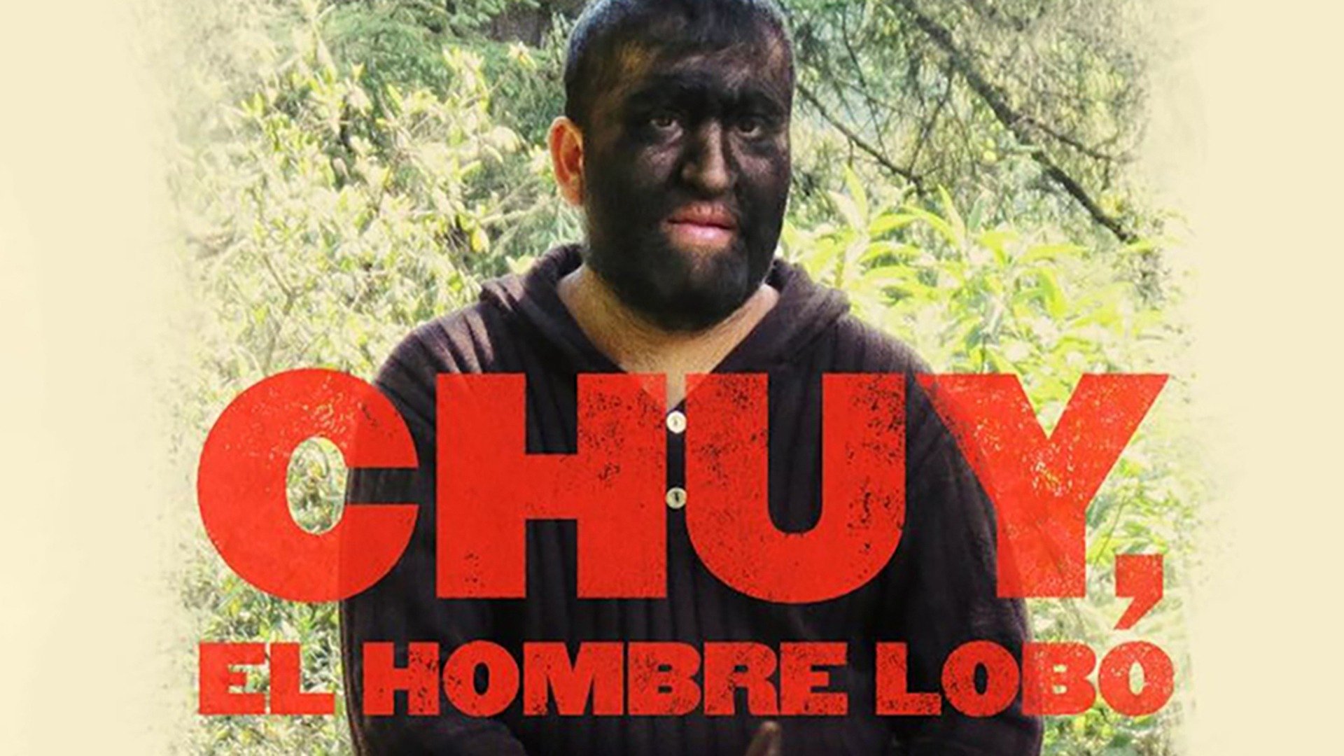 Chuy, El hombre lobo (2015) - Plex