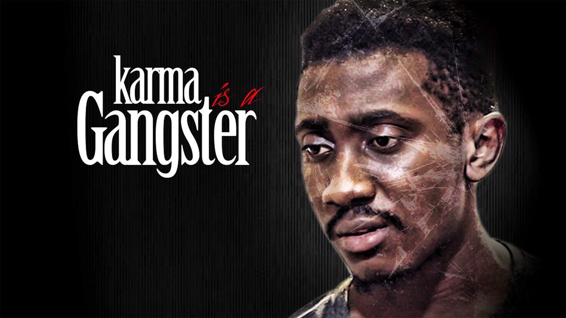Karma Is a Gangster - Plex