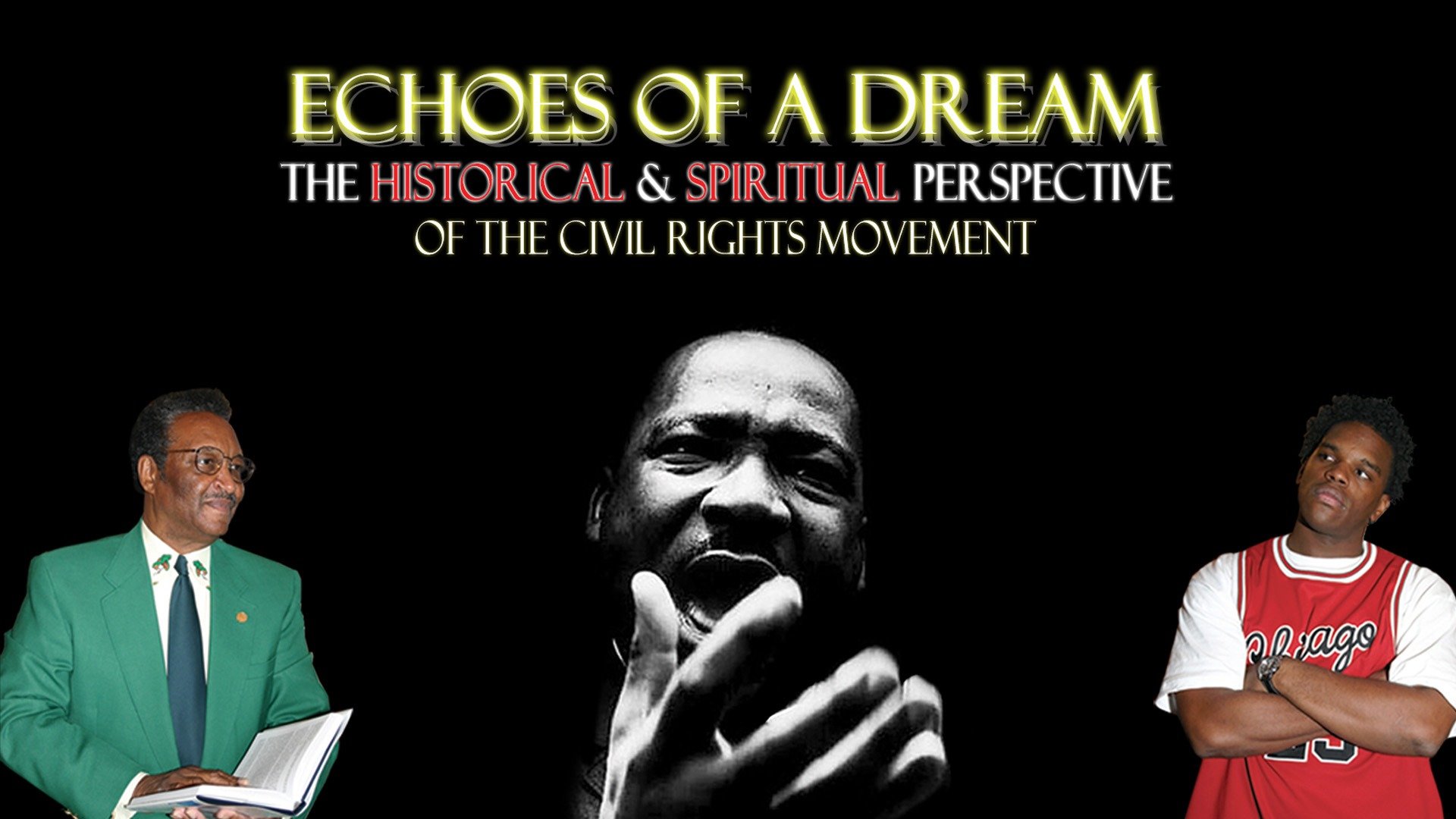 Watch Echoes of A Dream: The Historical & Spiritual Perspective of the ...