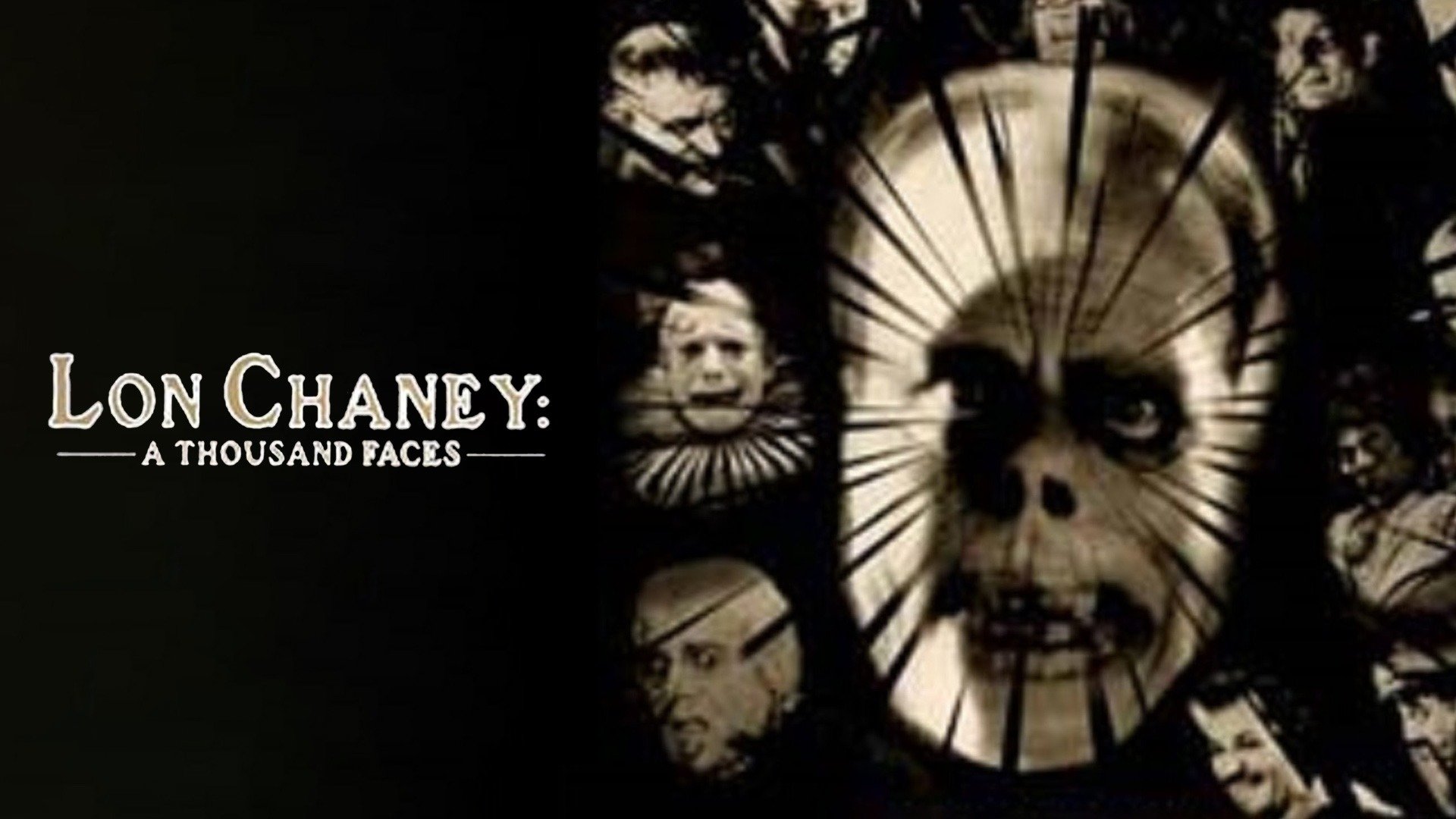 Lon Chaney: A Thousand Faces (2000) - Plex