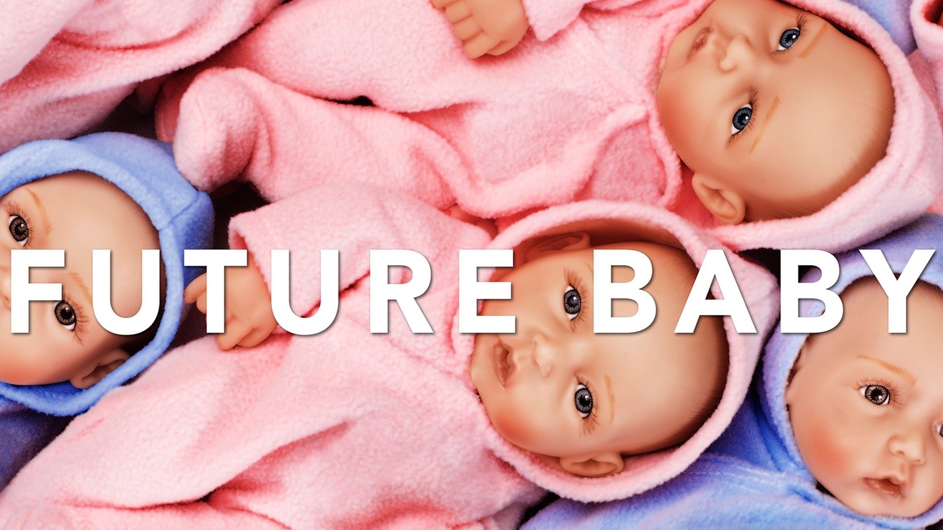 Watch Future Baby (2016) Full Movie Free Online - Plex