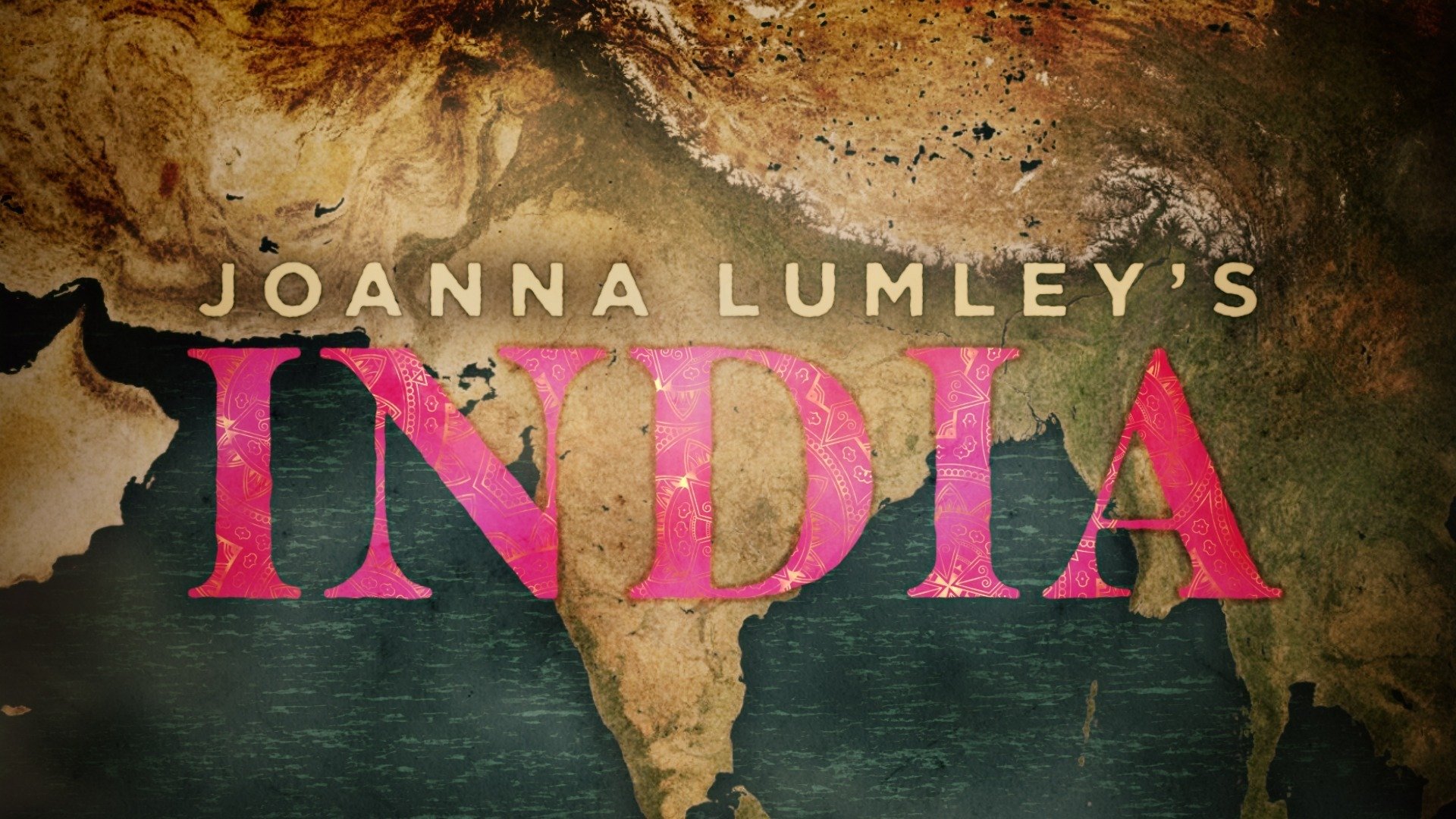 Joanna Lumley's India · Season 1 - Plex