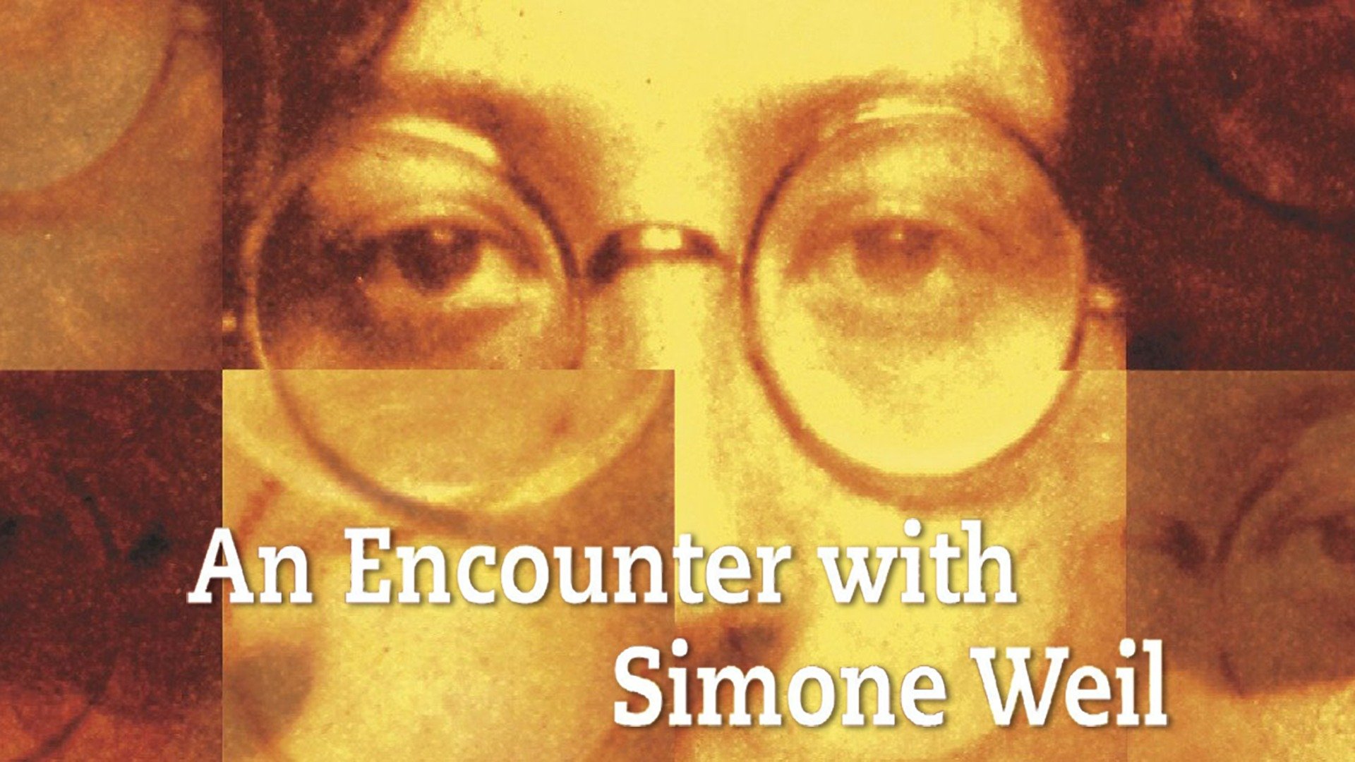 Watch An Encounter with Simone Weil (2012) Full Movie Free Online - Plex