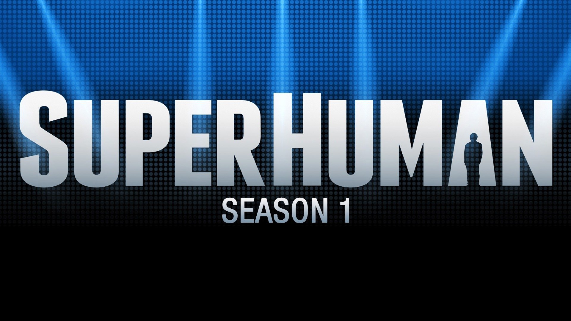 Watch Superhuman (2017) · Season 1 Full Episodes Online - Plex
