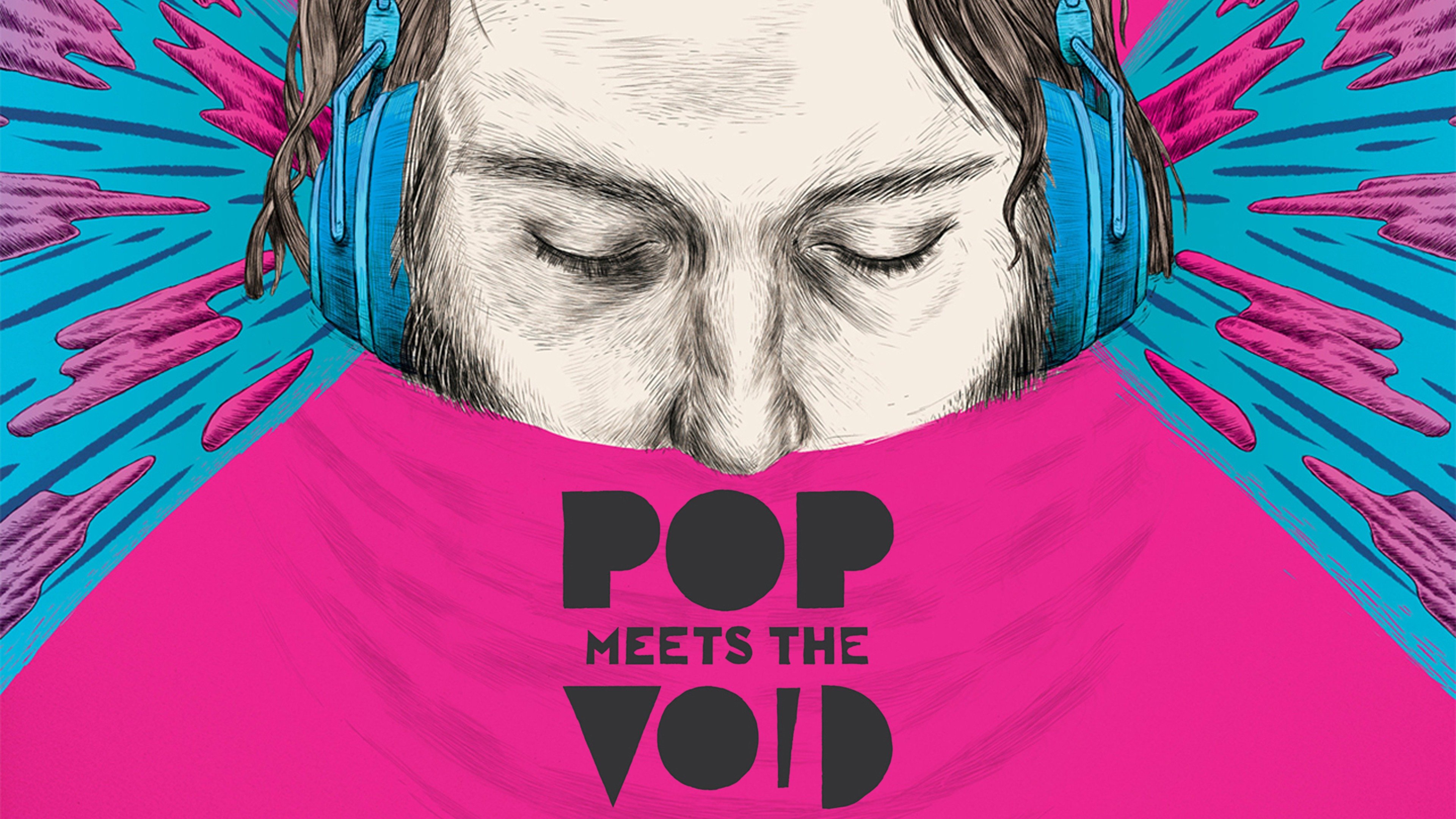 Pop Meets the Void (2016) - Plex