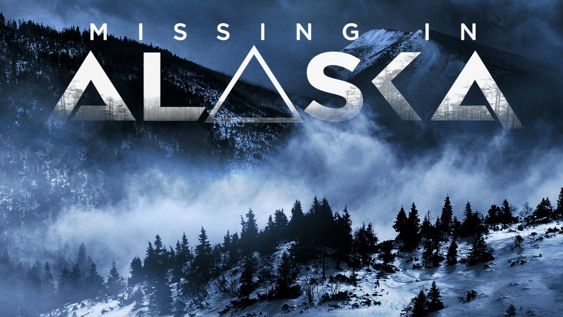 Watch Missing in Alaska · Season 1 Full Episodes Online - Plex