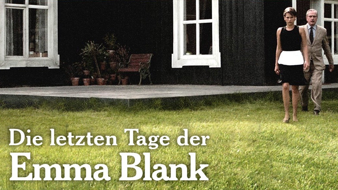 Watch The Last Days of Emma Blank (2009) Full Movie Free Online - Plex