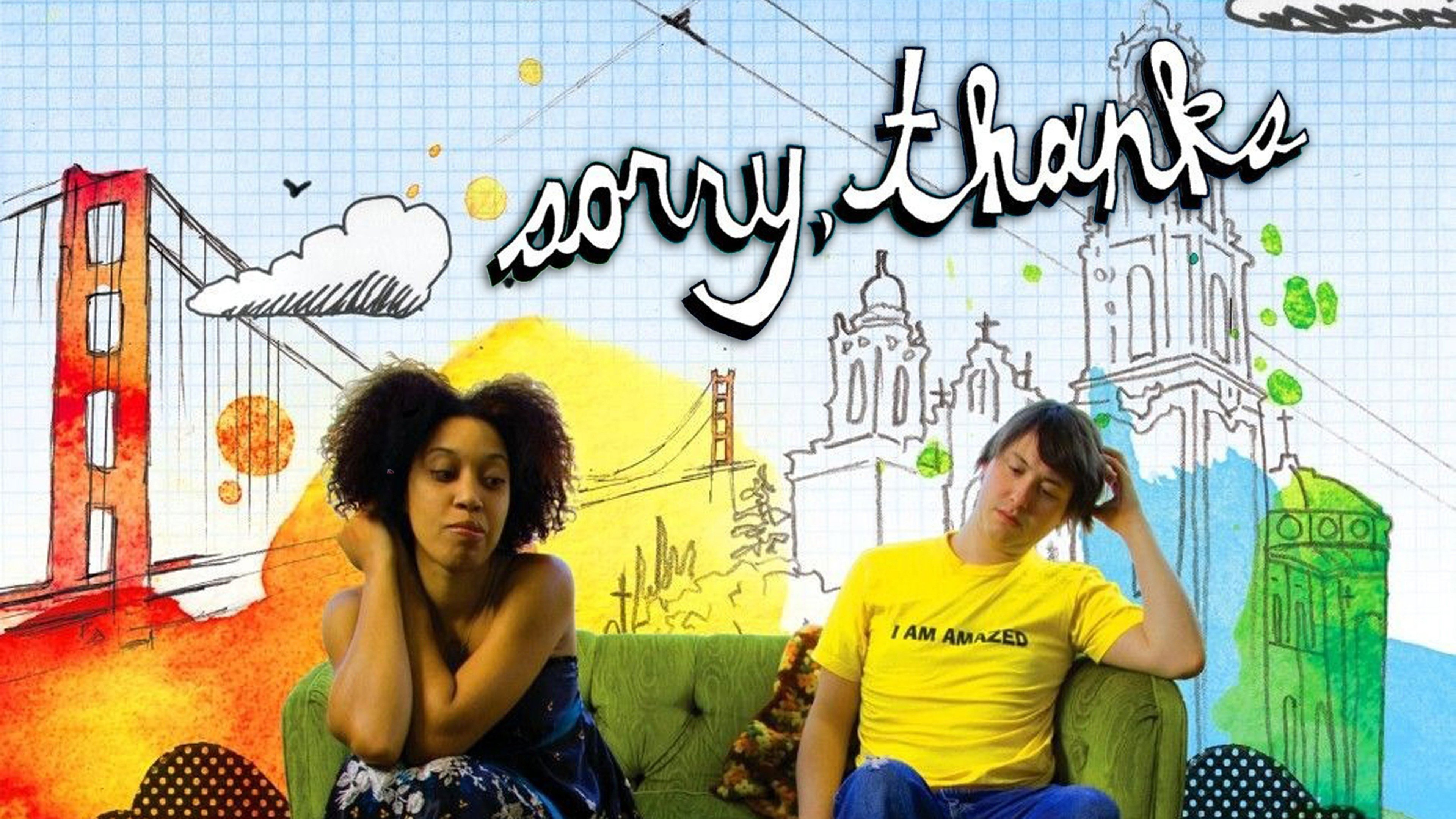 Watch Sorry, Thanks (2009) Full Movie Online - Plex