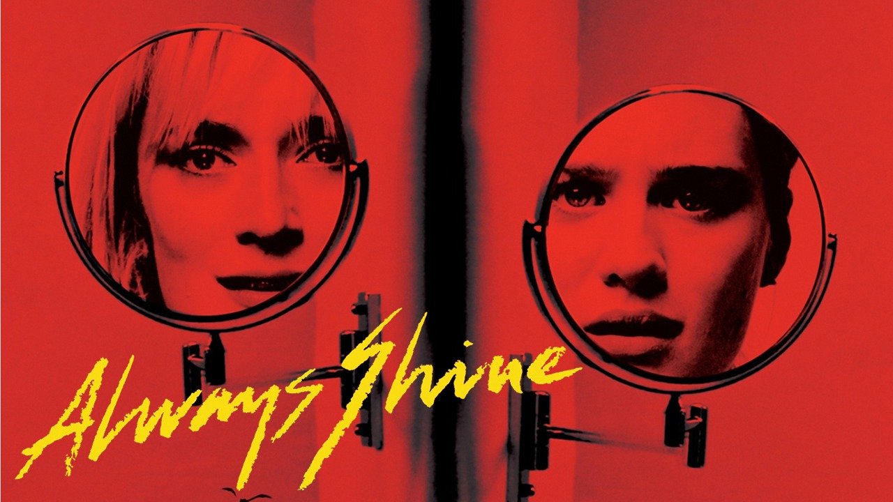 Watch Always Shine (2016) Full Movie Free Online - Plex