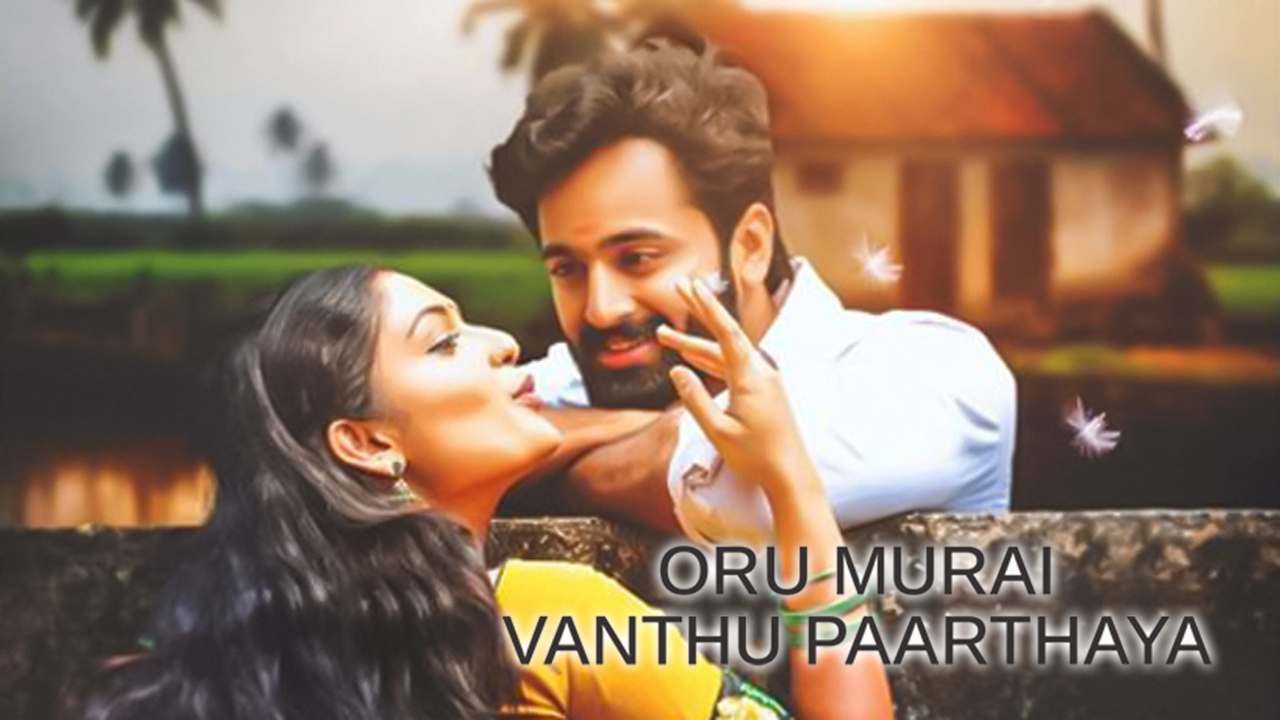 Oru Murai Vanthu Paarthaya (2016) - Plex