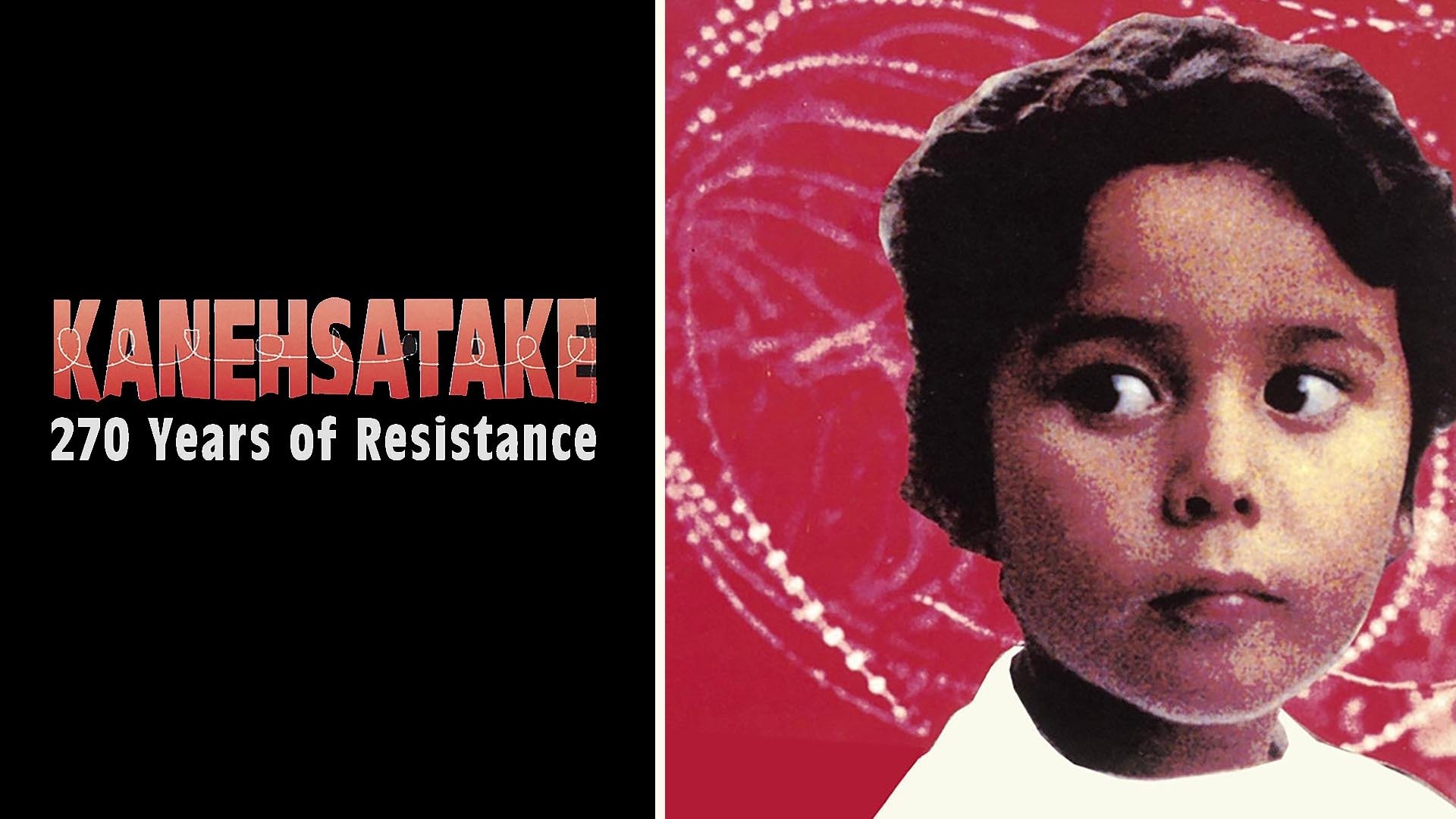 Watch Kanehsatake: 270 Years of Resistance (1993) Full Movie Free ...