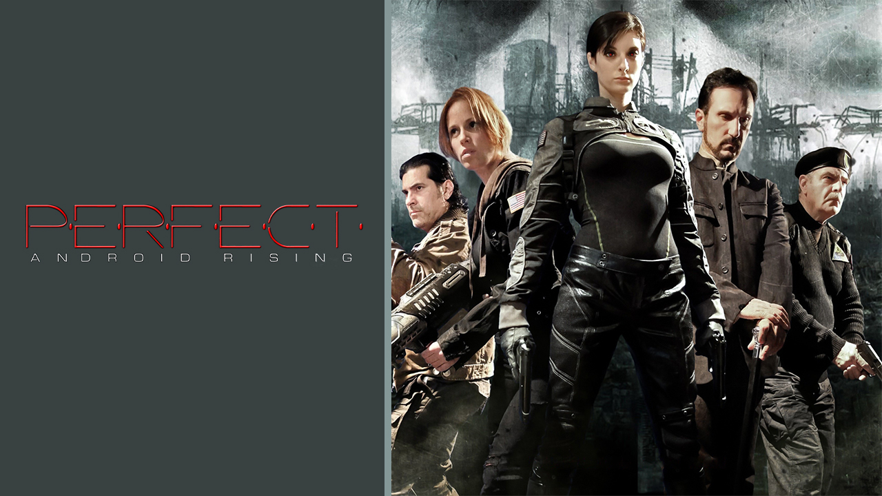 Watch Perfect: Android Rising (2014) Full Movie Free Online - Plex
