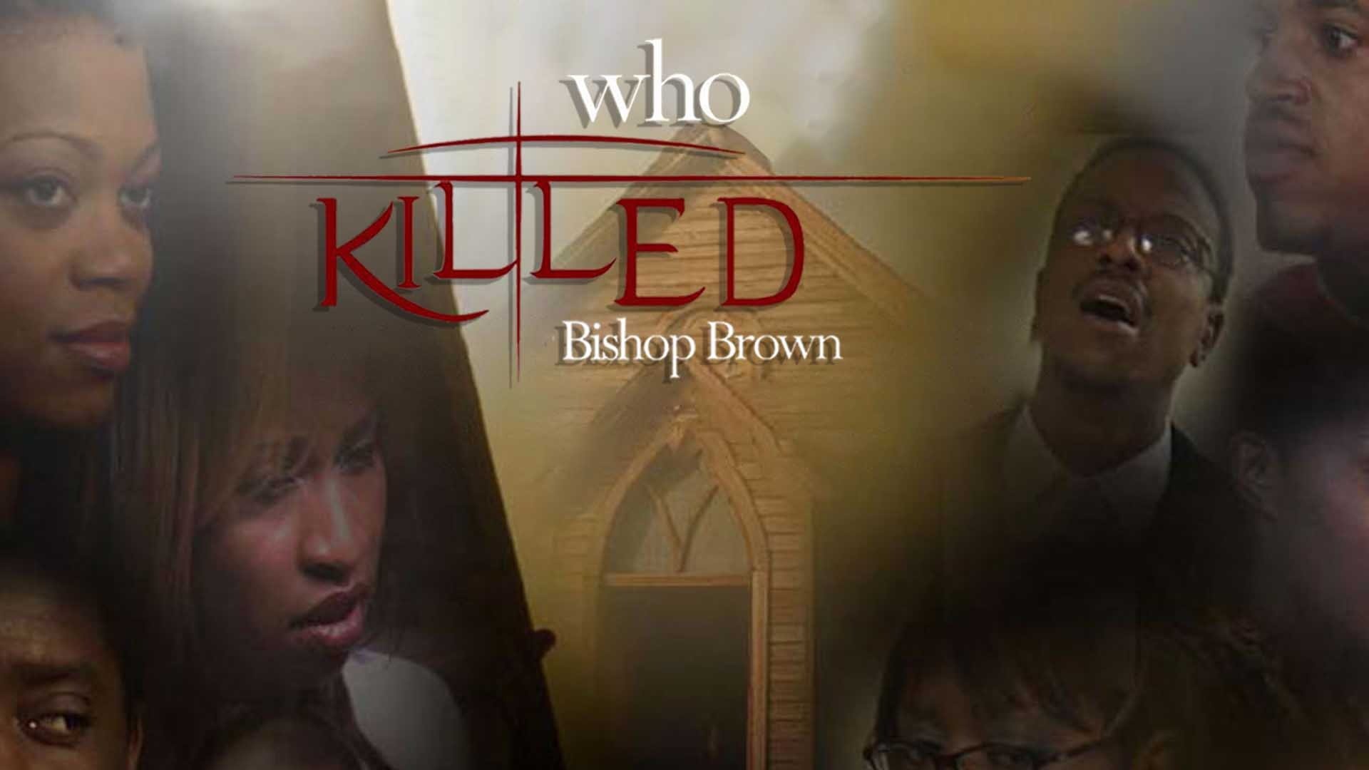 Watch Who Killed Bishop Brown Full Movie Online - Plex