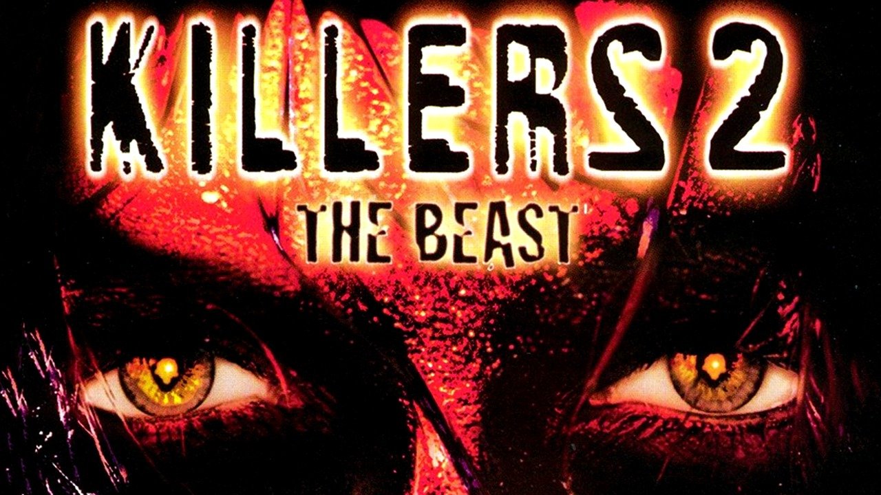 Watch Killers 2: The Beast (2002) Full Movie Free Online - Plex