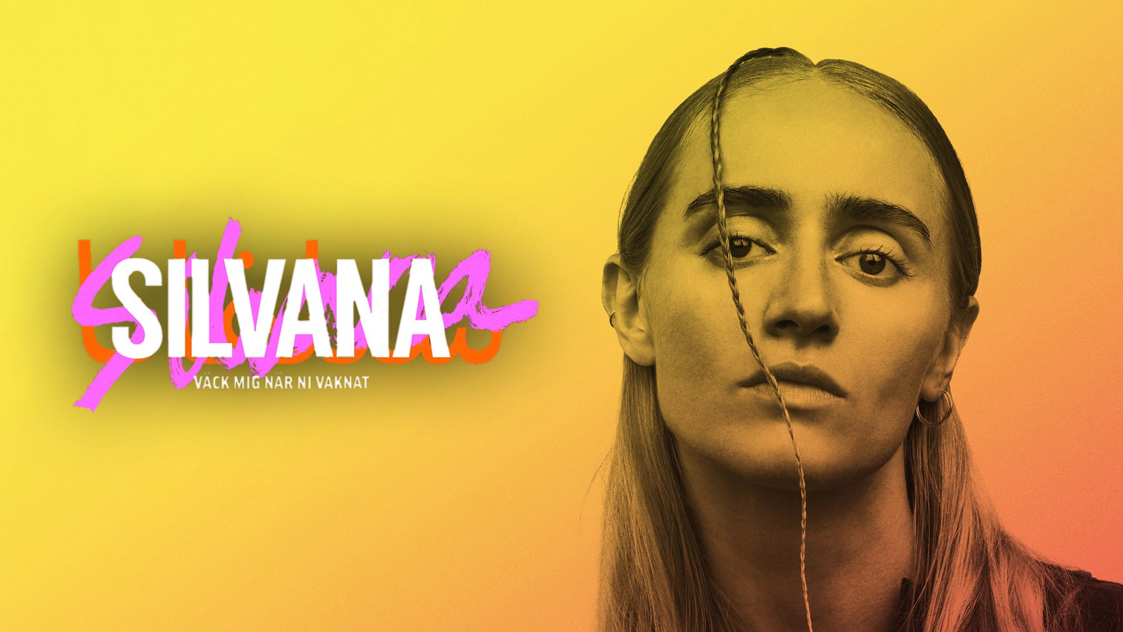 Watch Silvana - Väck mig när ni vaknat (2017) Full Movie Online - Plex