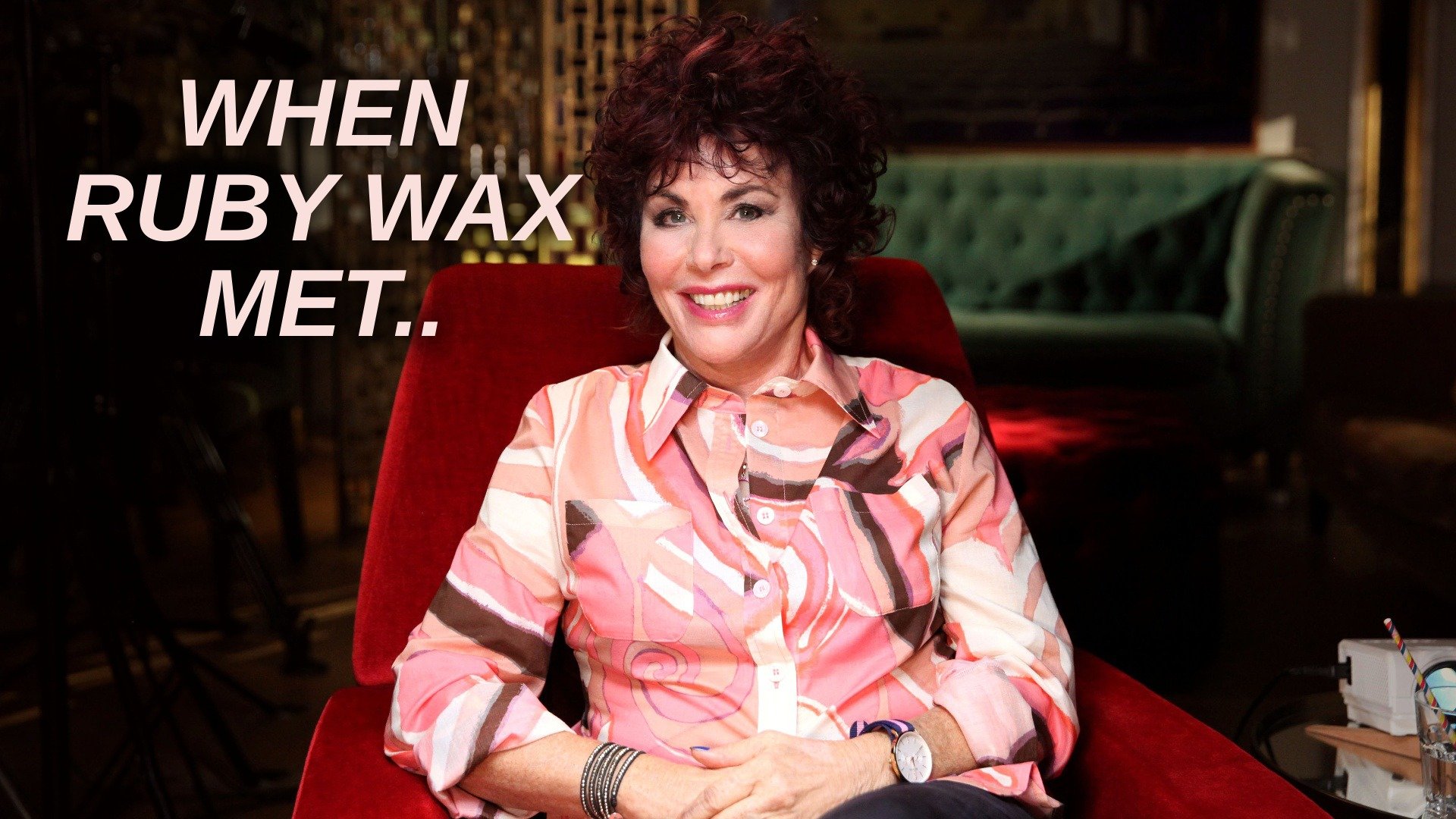 When Ruby Wax Met... · Season 1 - Plex