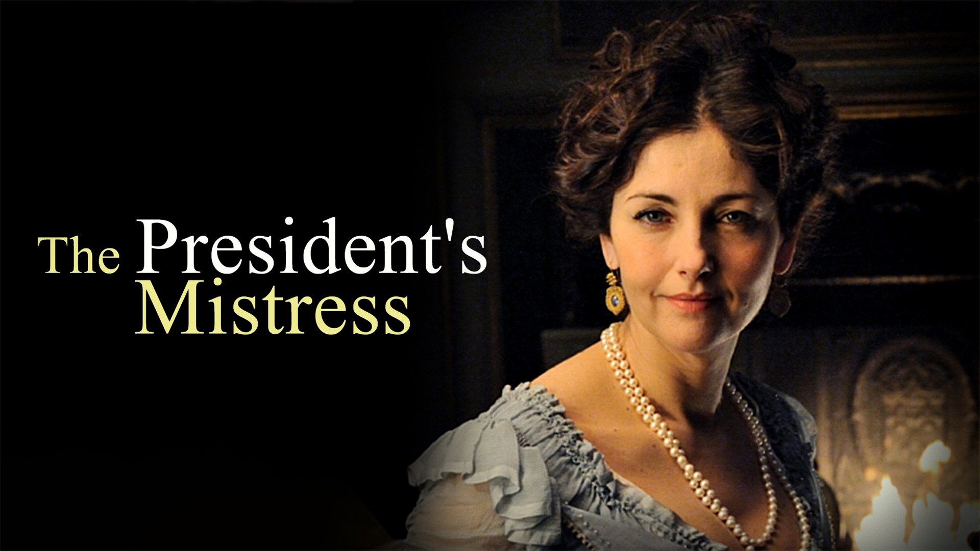 Watch The President's Mistress (2009) Full Movie Free Online - Plex