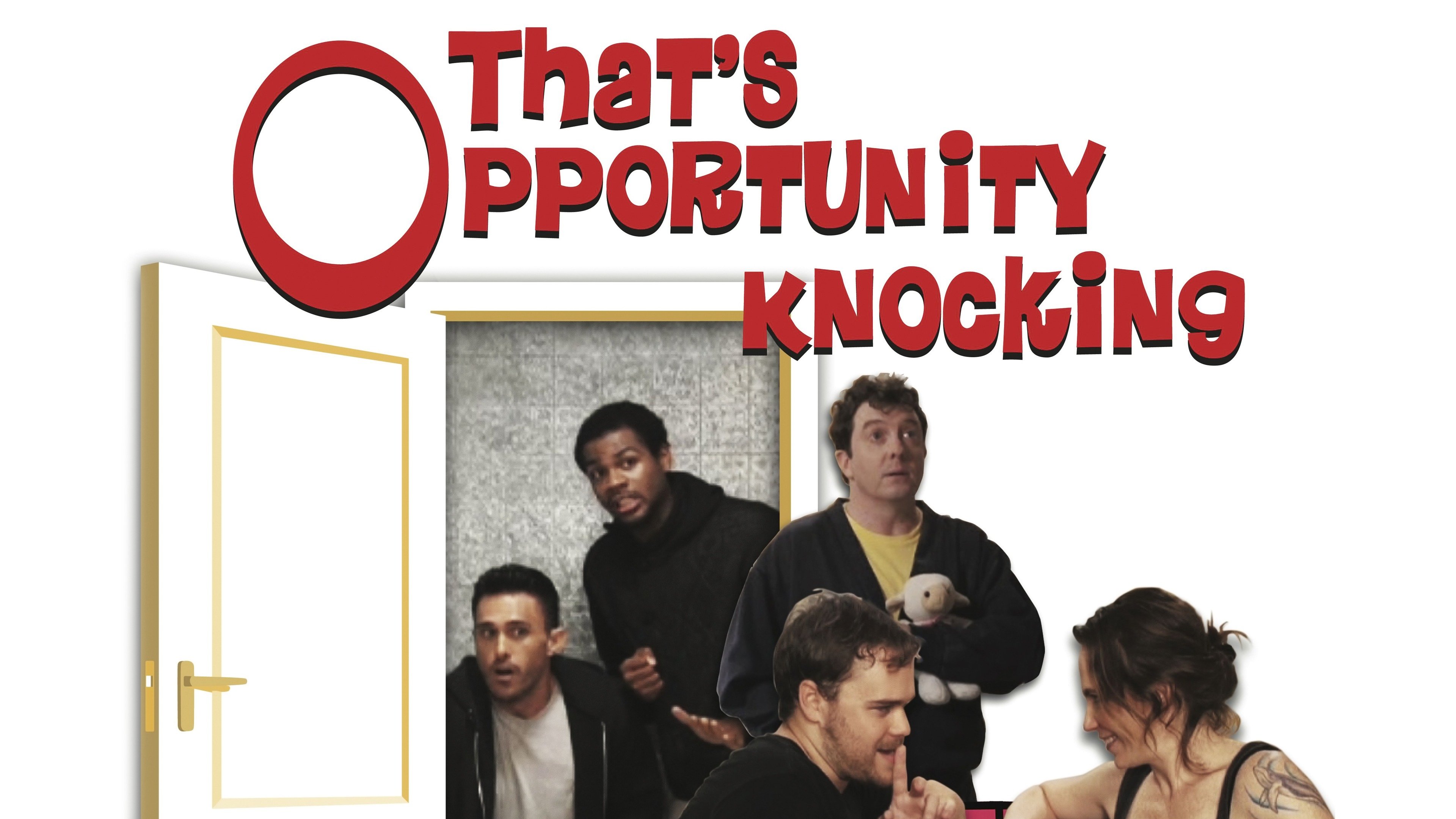 Watch That's Opportunity Knocking (2016) Full Movie Online - Plex