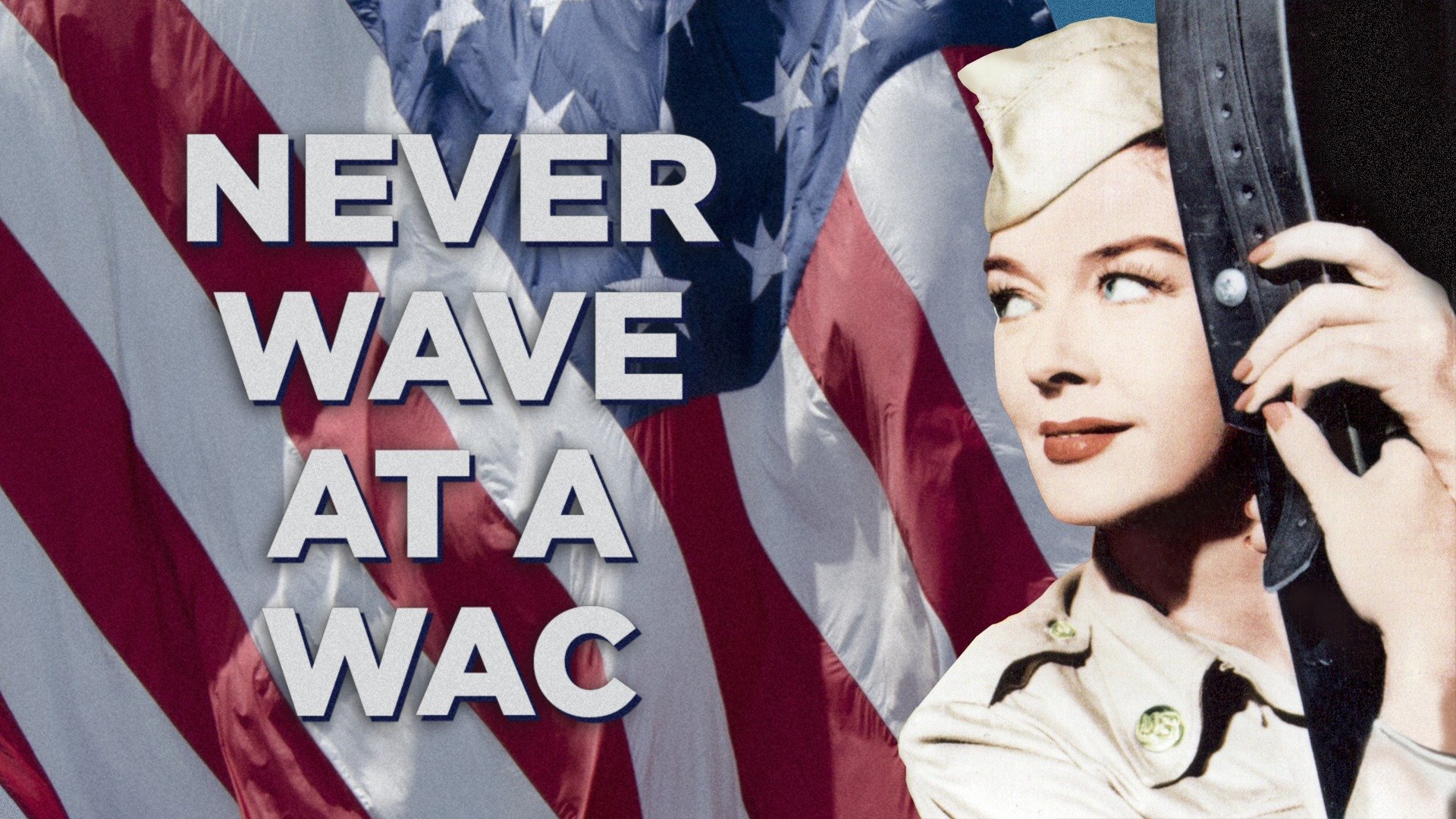 Watch Never Wave at a WAC (1953) Full Movie Free Online - Plex