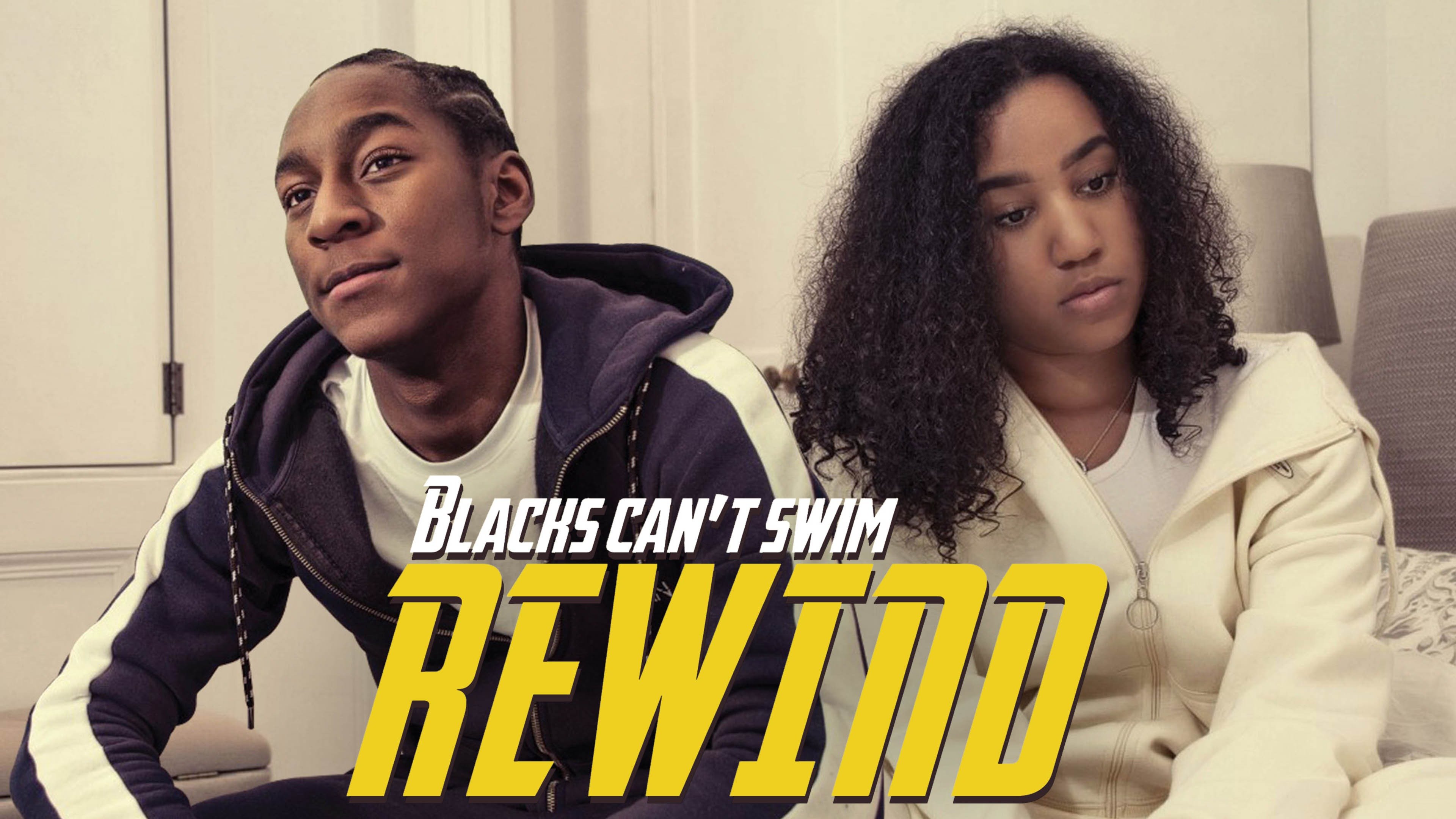 Watch Blacks Can't Swim Rewind (2022) Full Movie Online - Plex