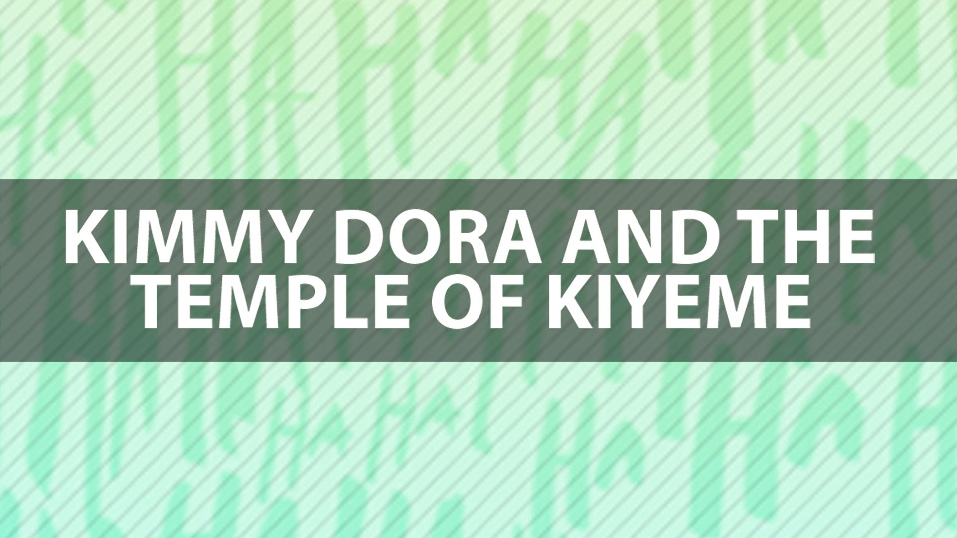 Watch Kimmy Dora and the Temple of Kiyeme (2012) Full Movie Online - Plex