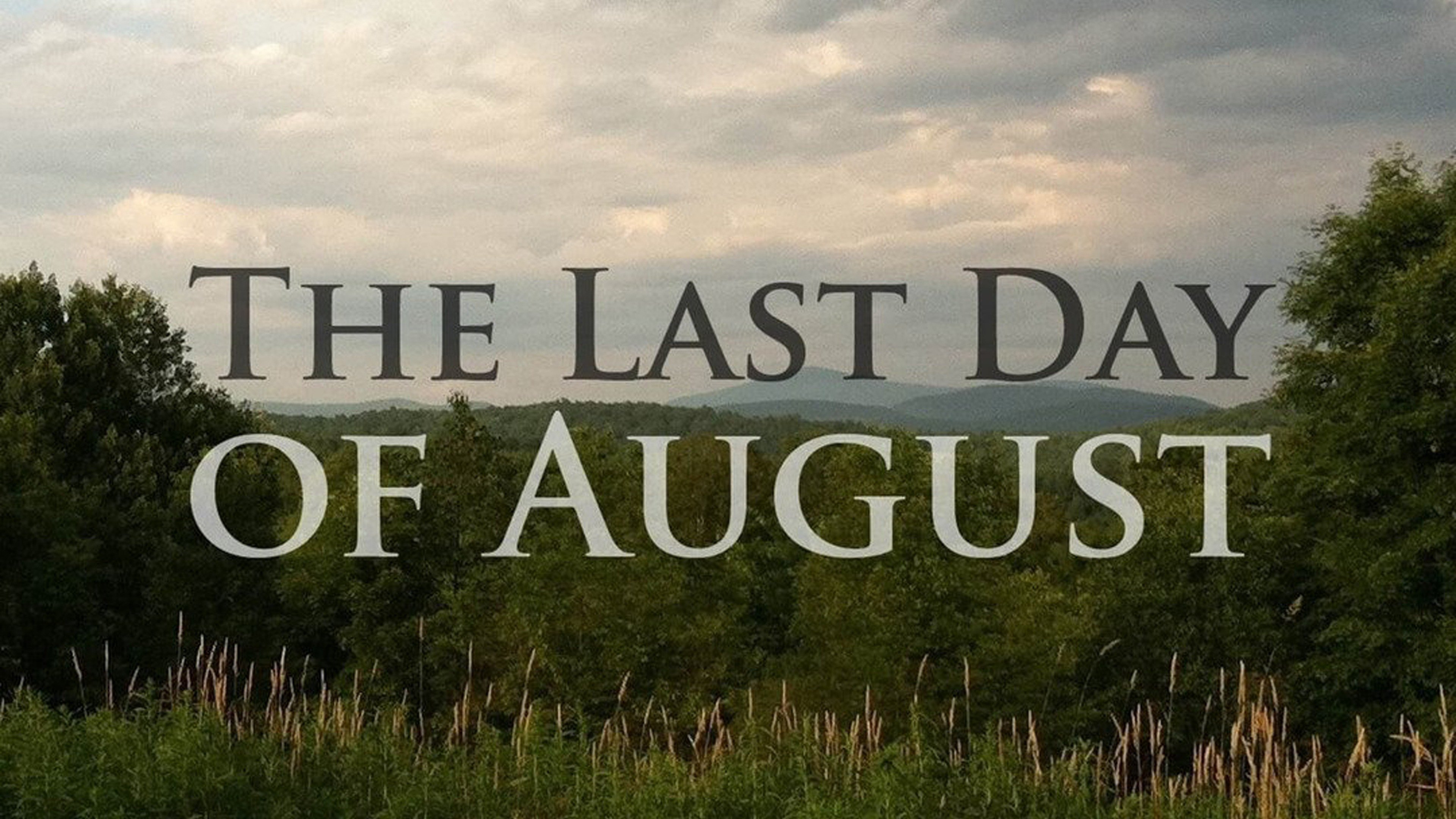 Watch The Last Day of August (2012) Full Movie Free Online - Plex
