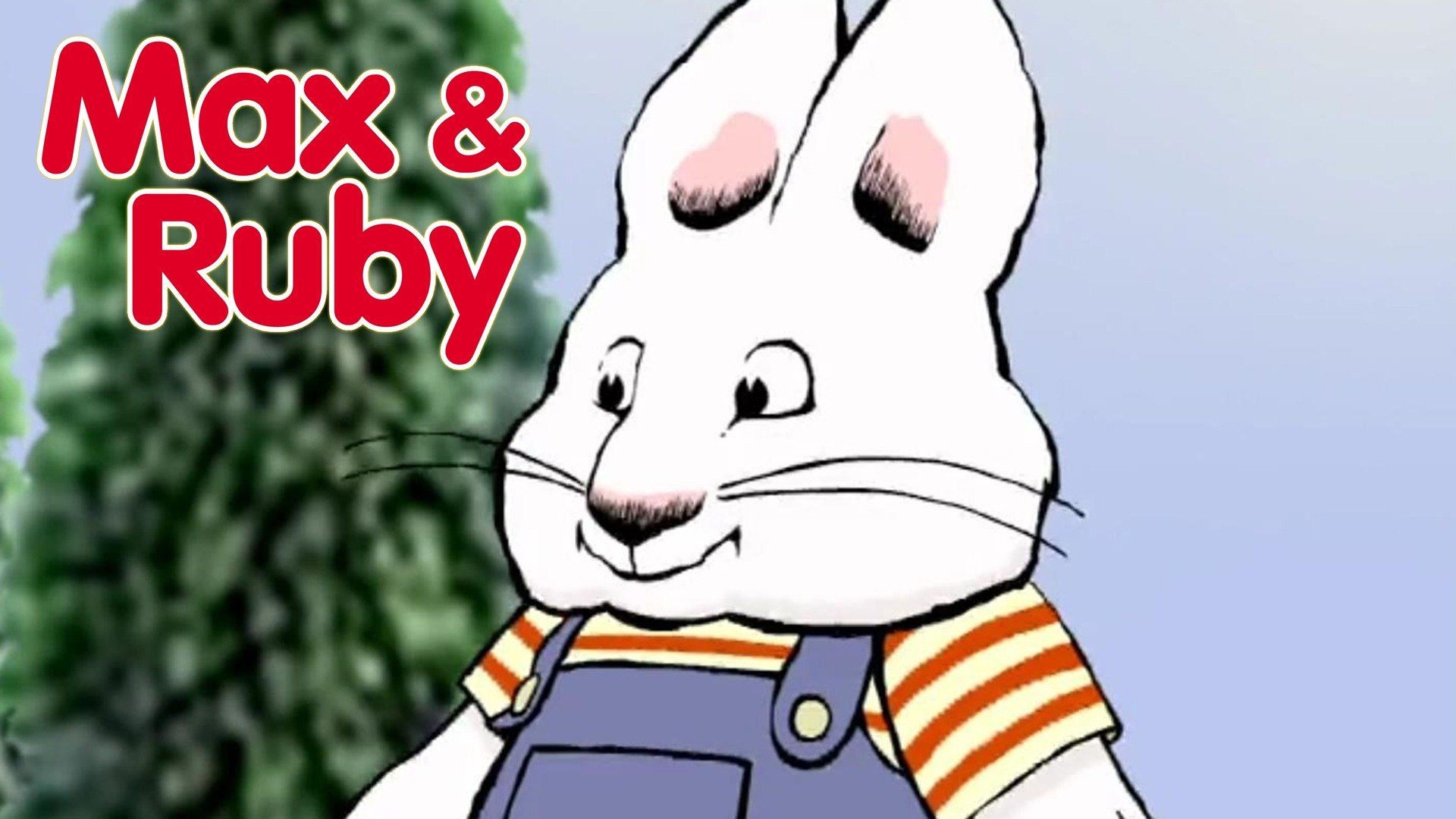 Watch Max & Ruby · Season 2 Full Episodes Online - Plex