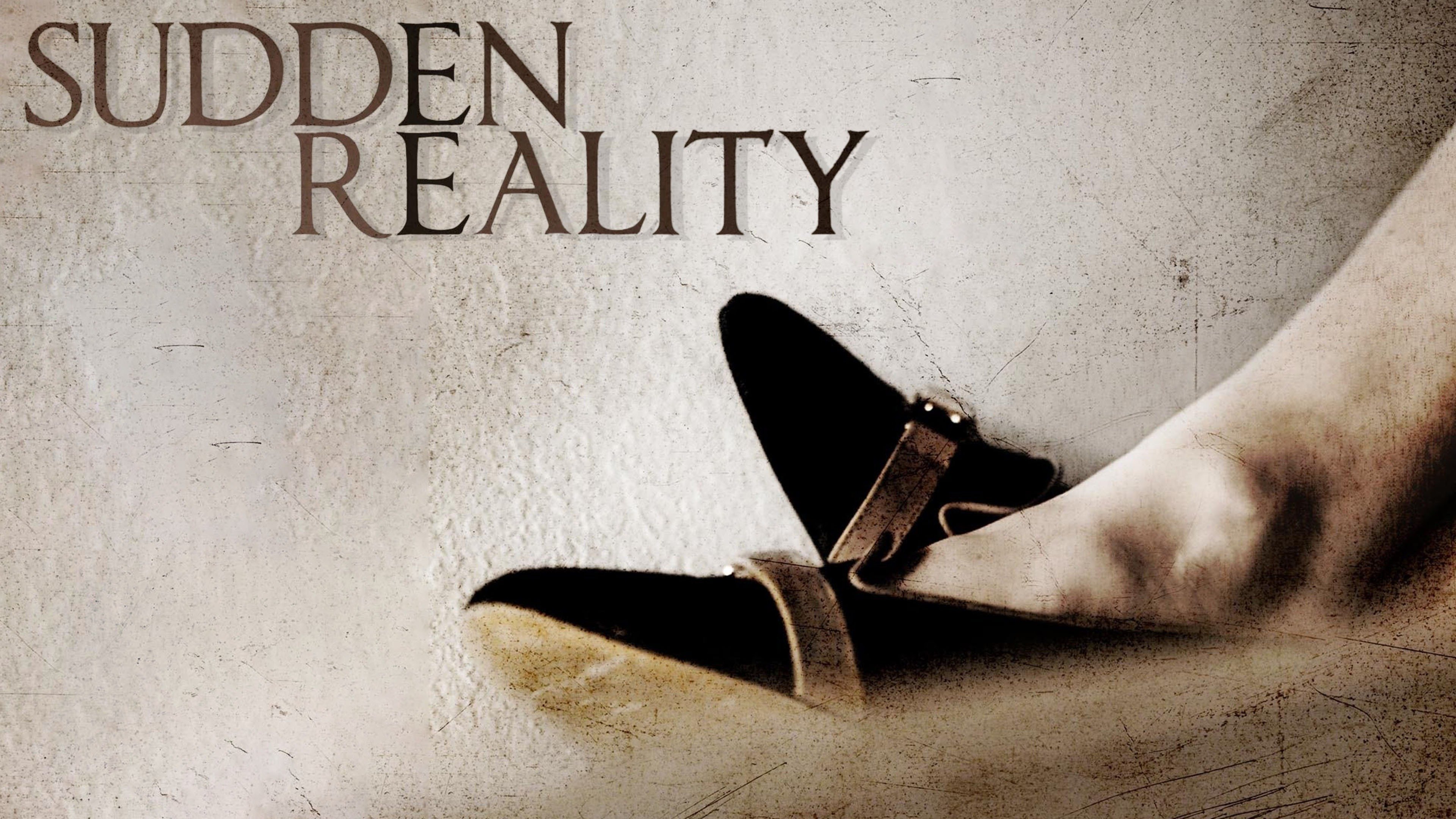 Watch Sudden Reality (2015) Full Movie Online - Plex
