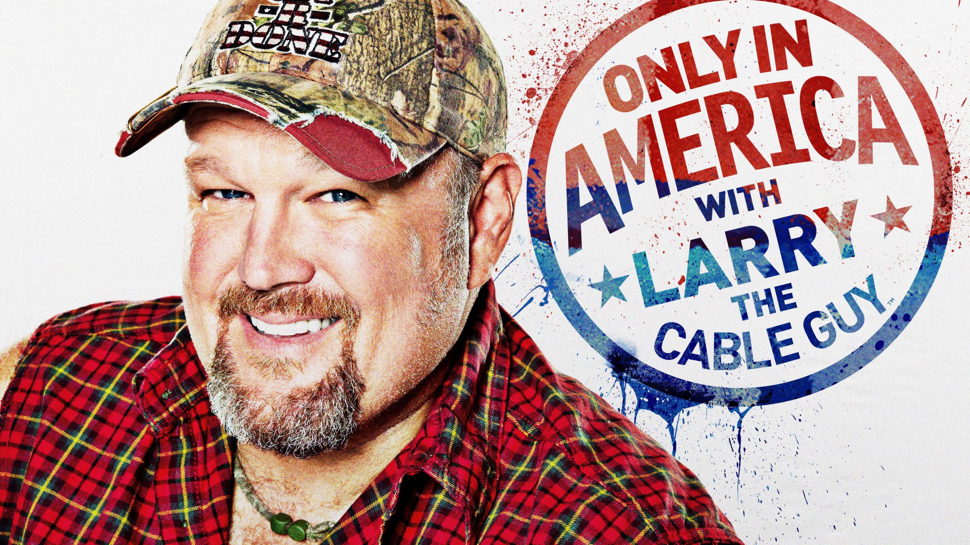 Watch Only in America with Larry the Cable Guy (2011) TV Series Online - Plex