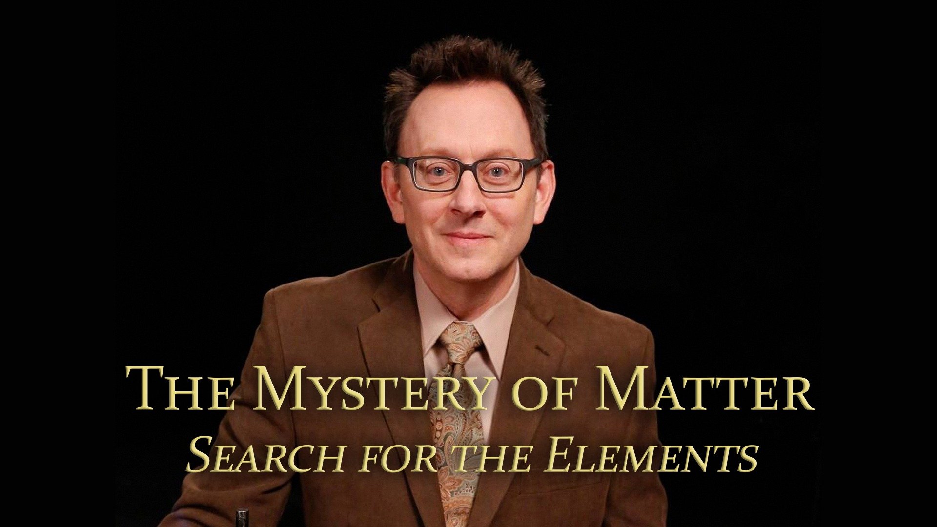 Watch The Mystery of Matter: Search for the Elements (2015) TV Series ...