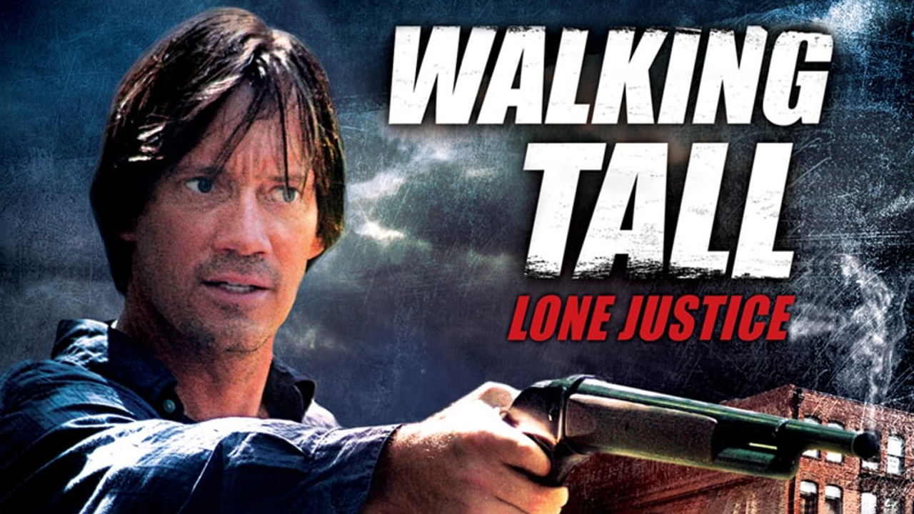 Watch Walking Tall: Lone Justice (2007) Full Movie Online - Plex