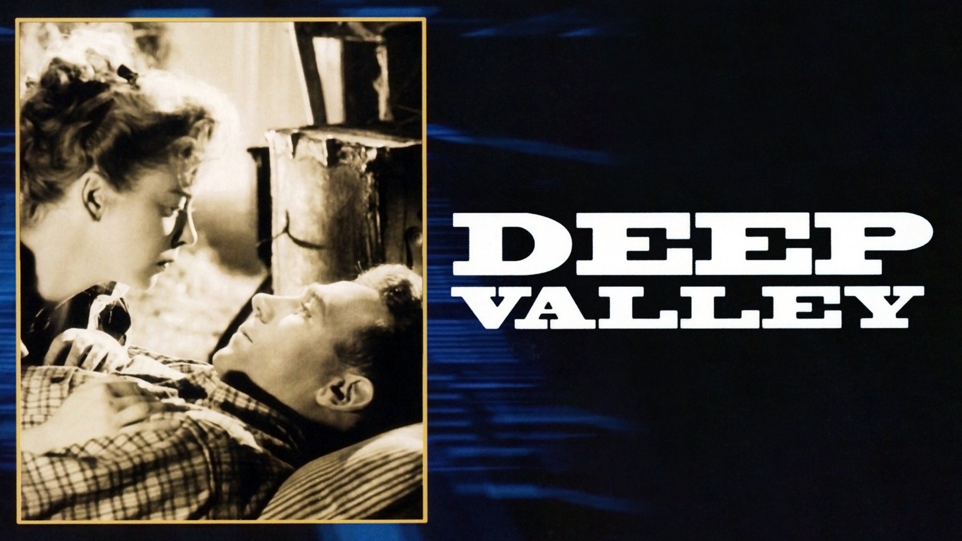 Deep Valley (1947) - Plex