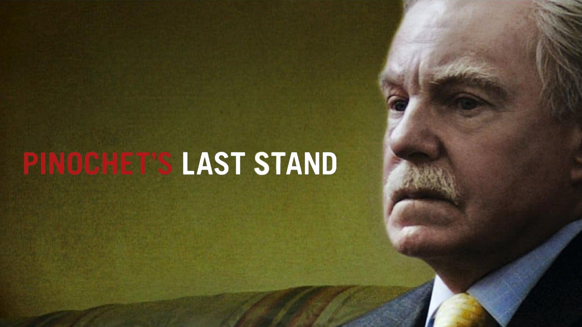 Watch Pinochet's Last Stand (2006) Full Movie Online - Plex