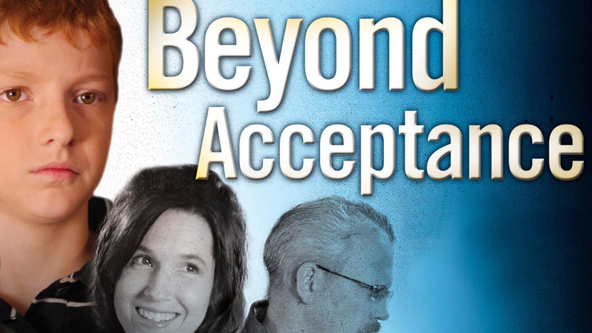 Watch Beyond Acceptance (2011) Full Movie Free Online - Plex