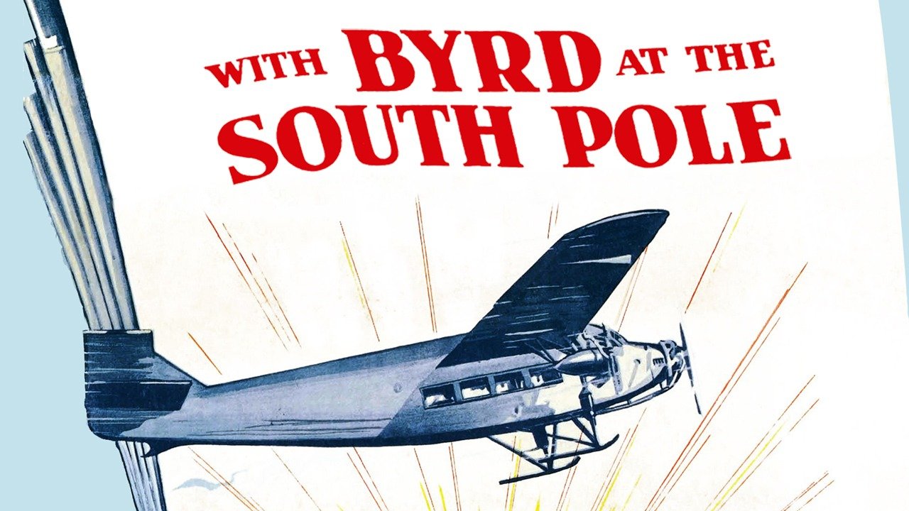 Watch With Byrd at the South Pole (1929) Full Movie Free Online - Plex