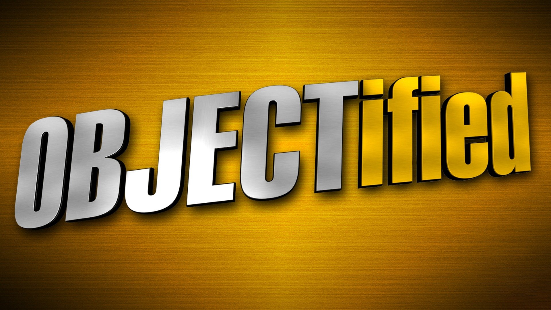 OBJECTified (2016) - Plex