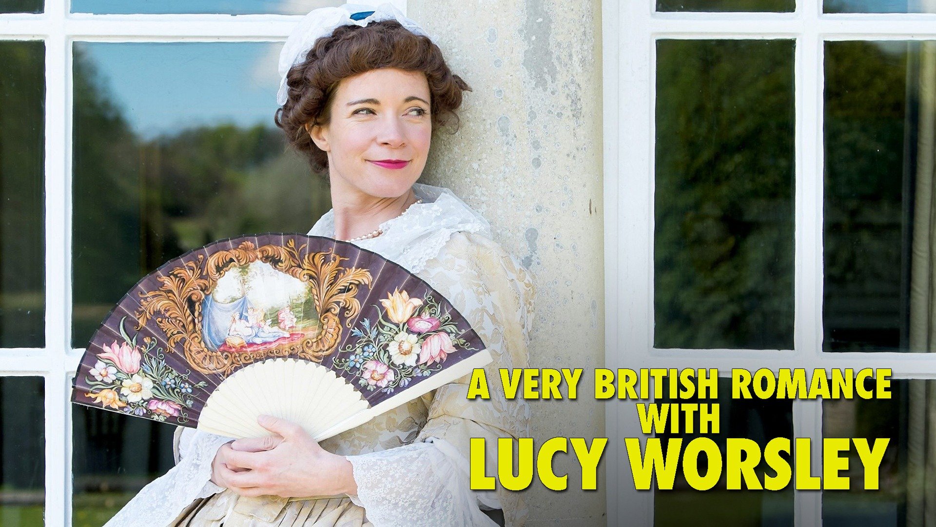 A Very British Romance With Lucy Worsley · Miniseries - Plex