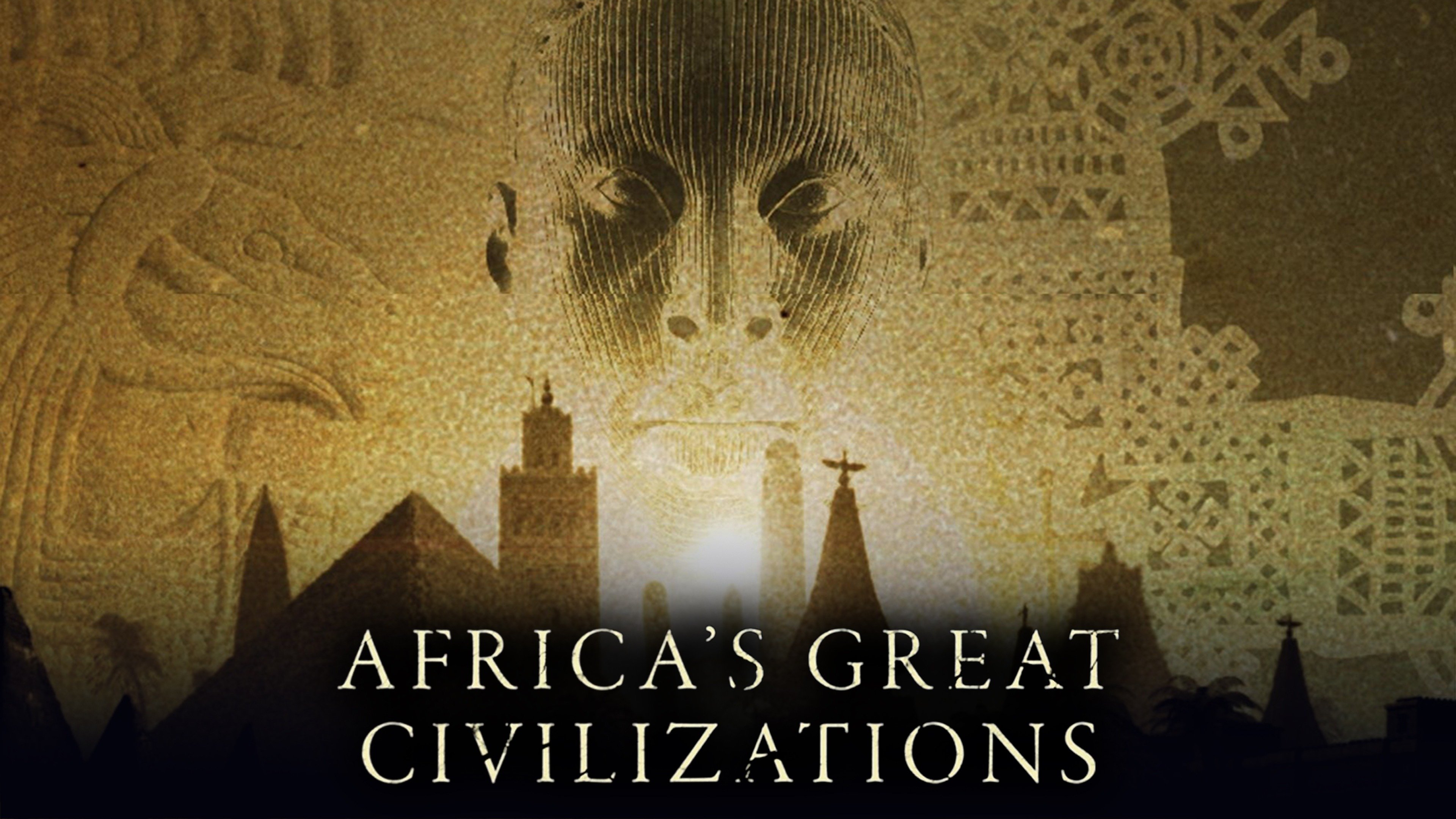 Watch Africa's Great Civilizations · Miniseries Full Episodes Free ...