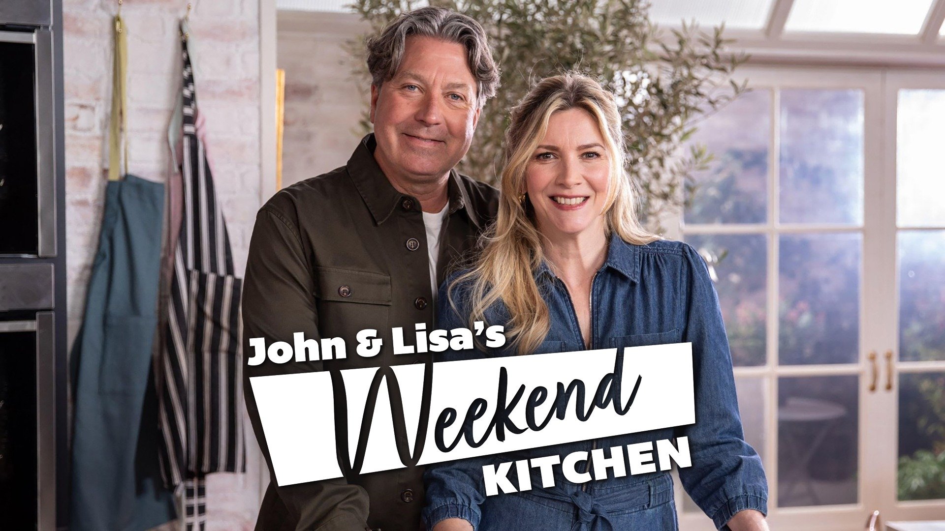 John and Lisa's Weekend Kitchen · Season 6 - Plex