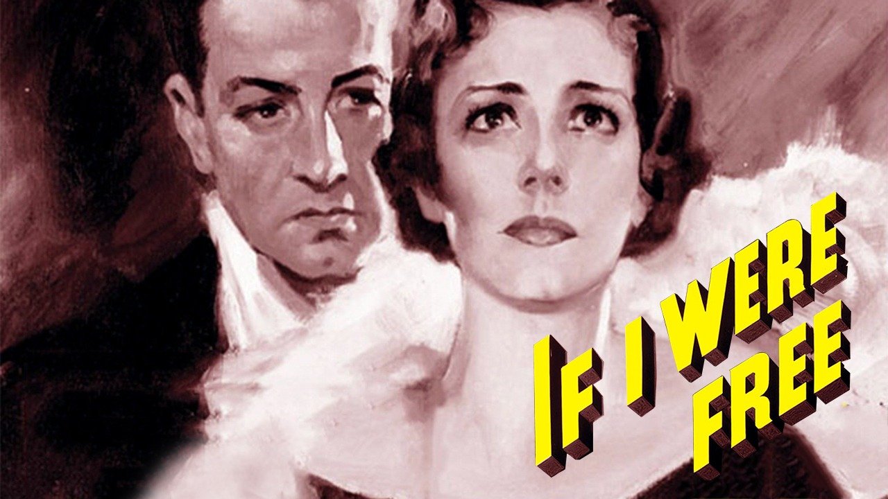 If I Were Free (1933) - Plex