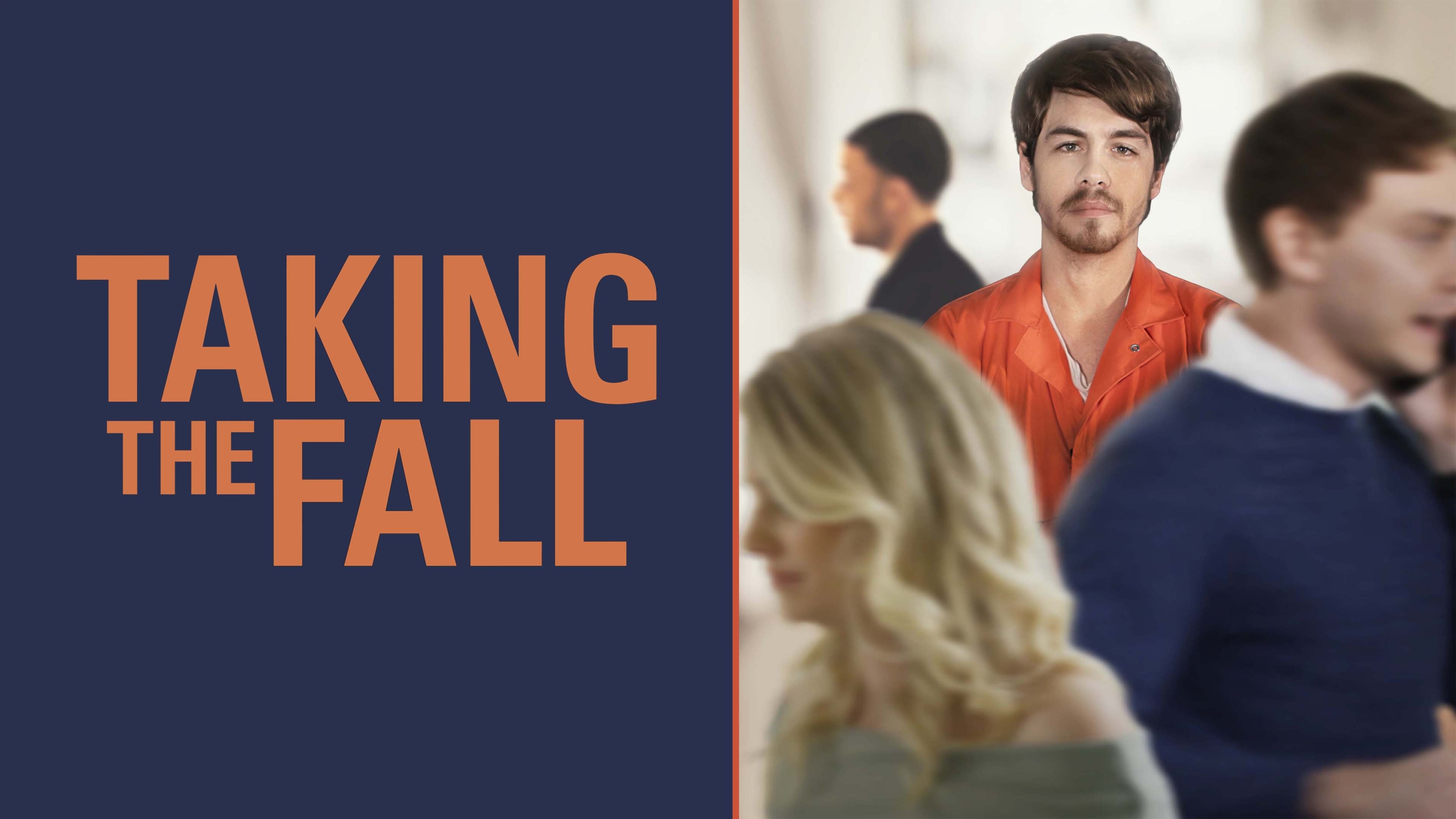 Watch Taking the Fall (2021) Full Movie Free Online - Plex