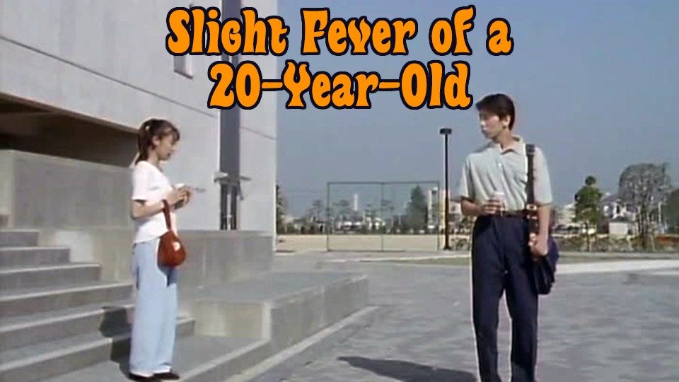 Watch Slight Fever of a 20-Year-Old (1993) Full Movie Free Online - Plex