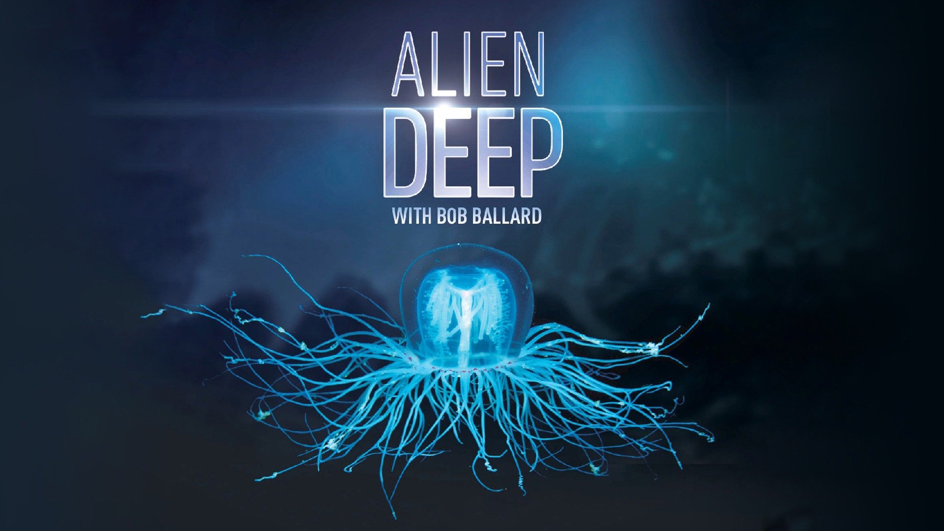Alien Deep with Bob Ballard · Season 1 - Plex