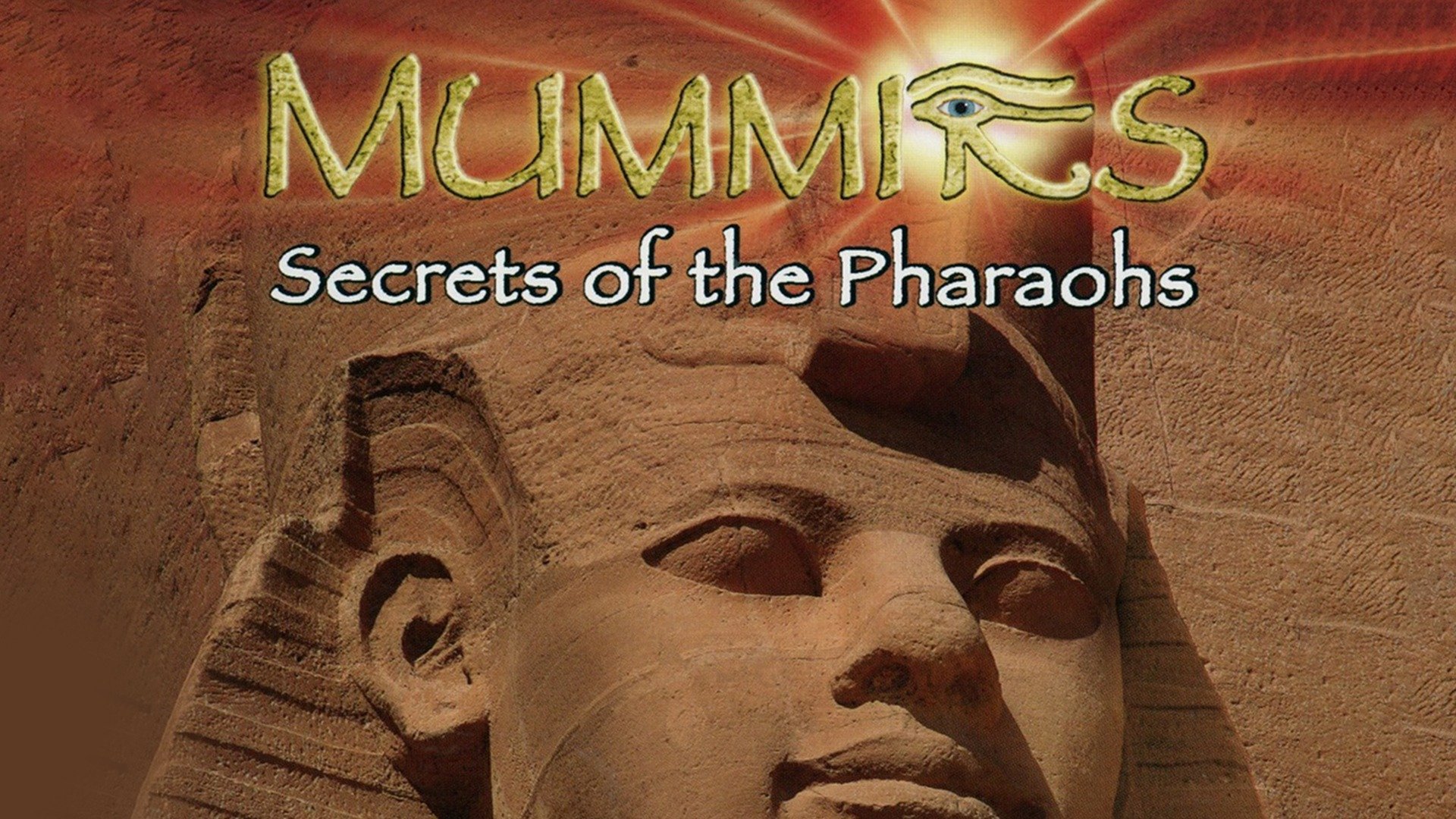 Watch Mummies: Secrets of the Pharaohs (2007) Full Movie Free Online - Plex