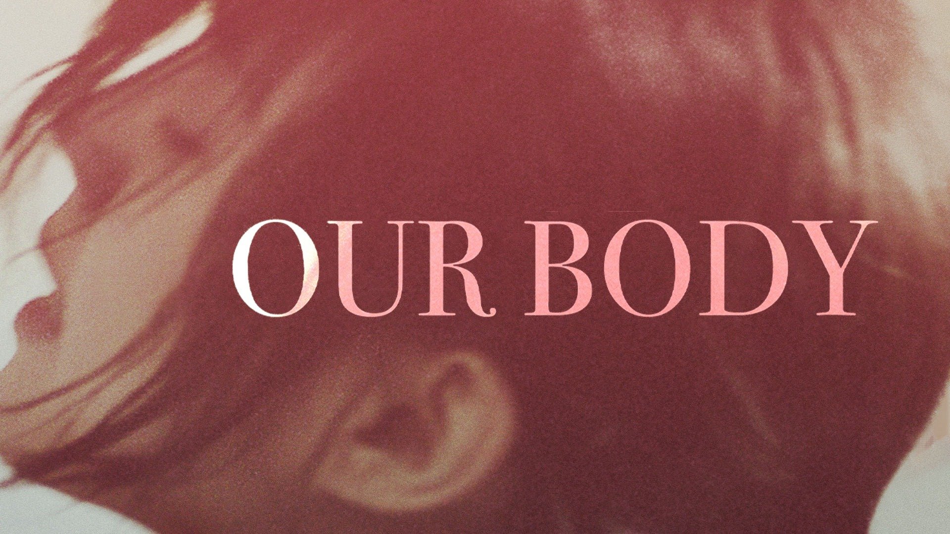 Watch Our Body (2019) Full Movie Free Online - Plex