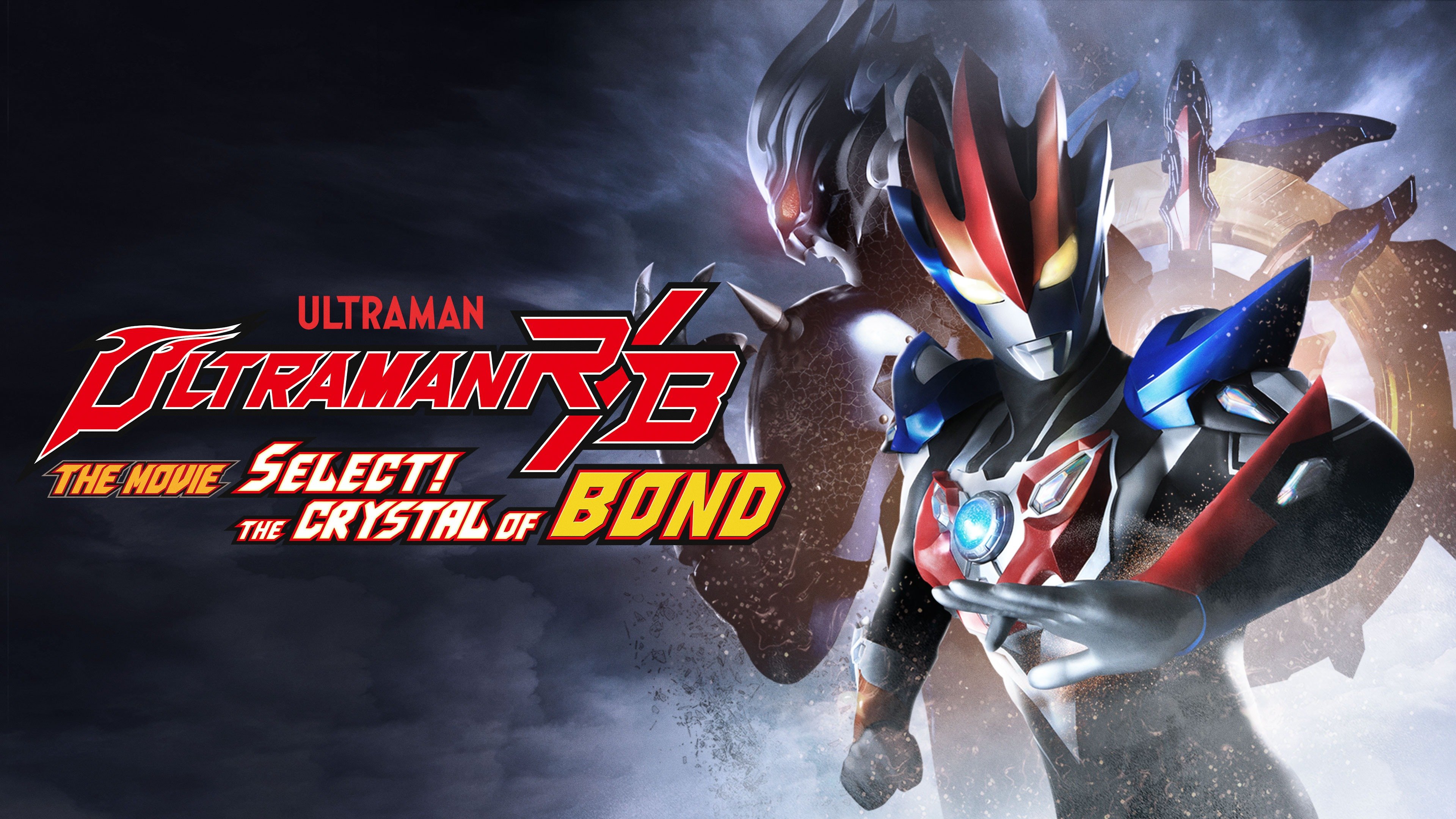 Watch Ultraman R/B: Select! The Crystal of Bond (2019) Full Movie Free Online - Plex
