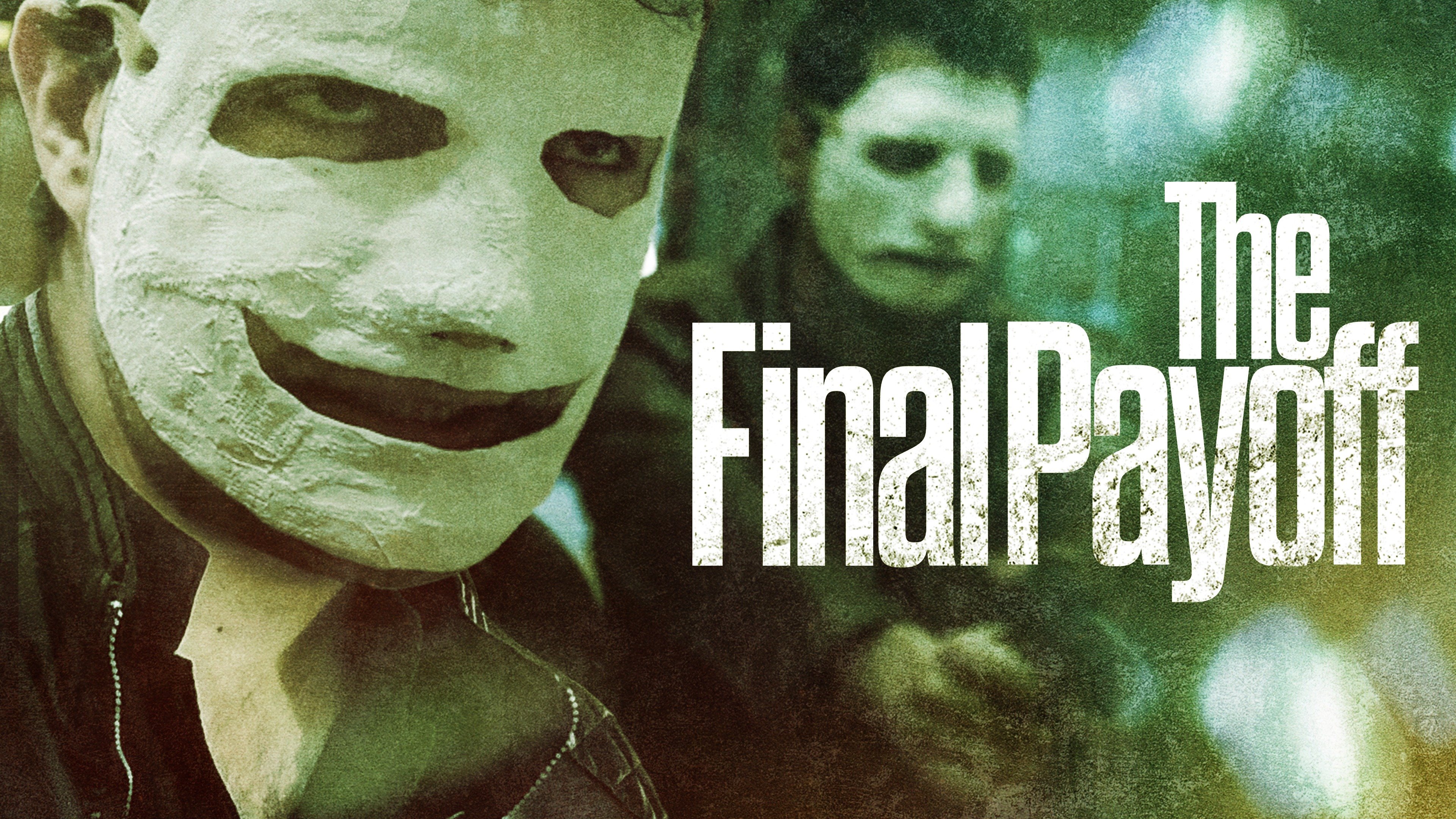 Watch The Final Payoff (2014) Full Movie Free Online - Plex