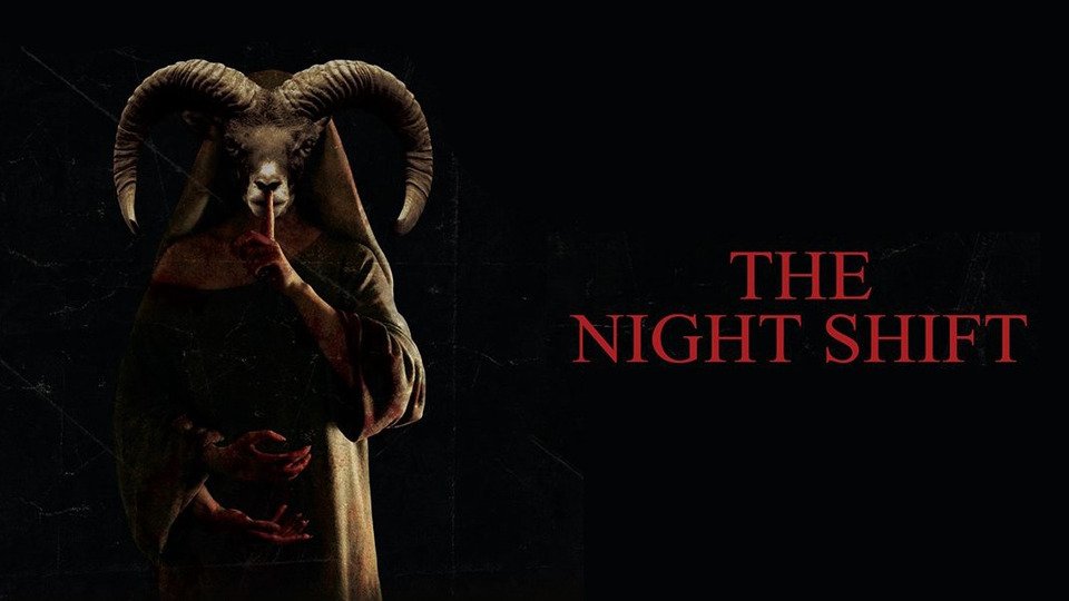 Watch The Night Shift (2017) Full Movie Online - Plex