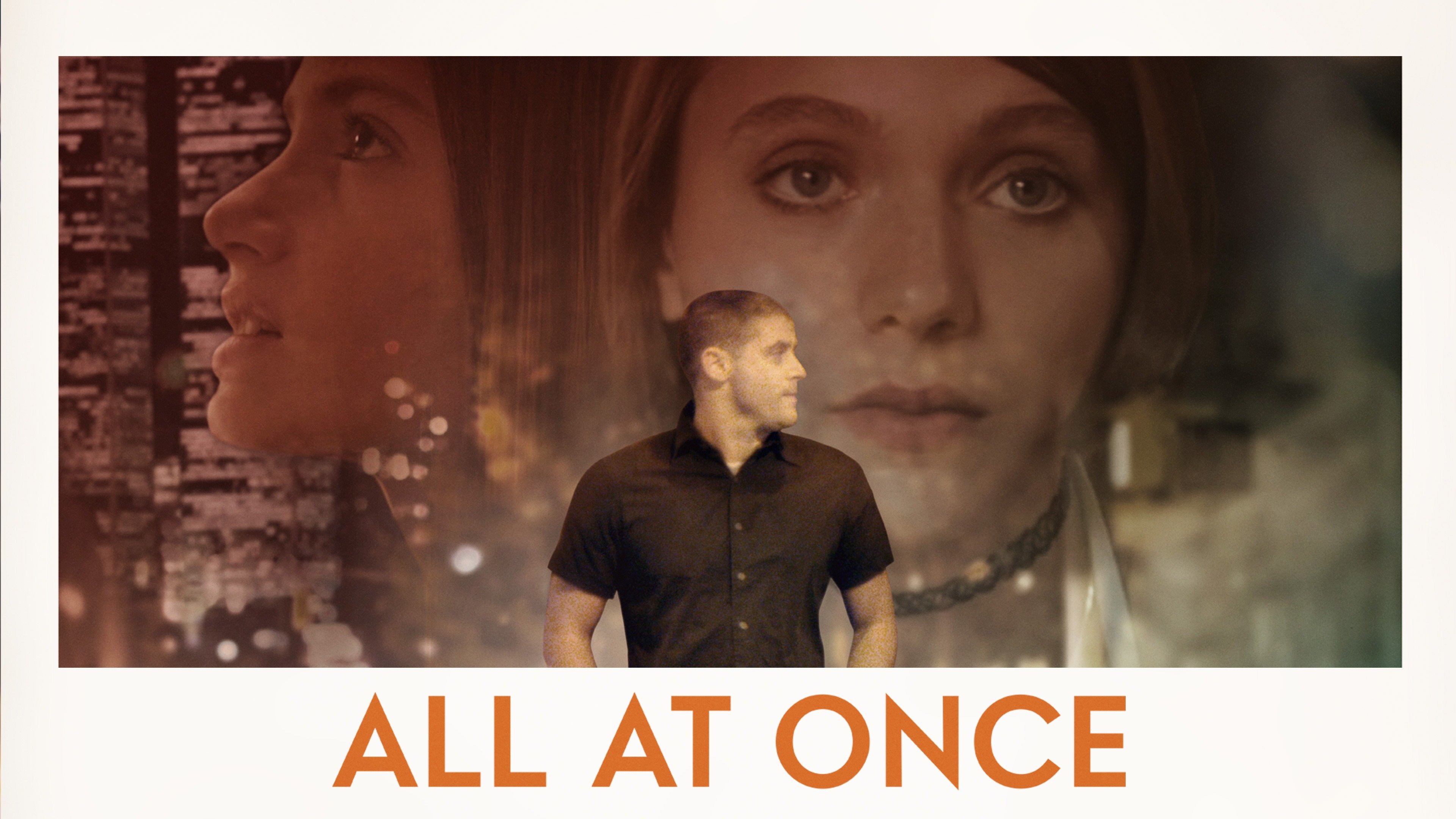 Watch All at Once (2016) Full Movie Free Online - Plex